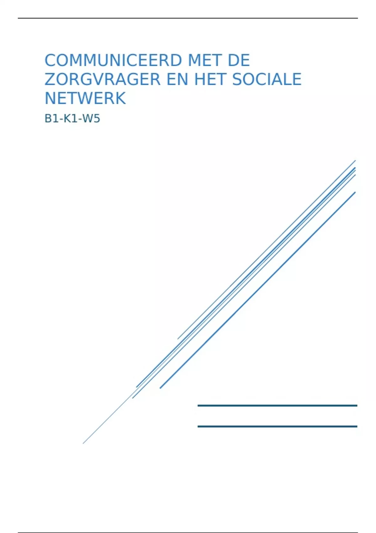 Examen b1-k1-w5, communiceert met zorgvrager en sociale netwerk ...