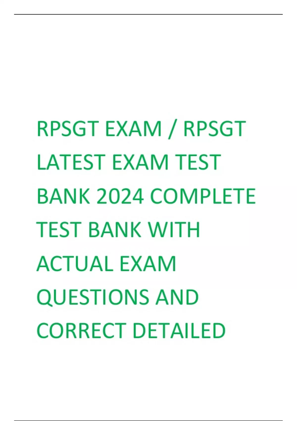 RPSGT EXAM / RPSGT LATEST EXAM TEST BANK 2024 COMPLETE TEST BANK WITH ...