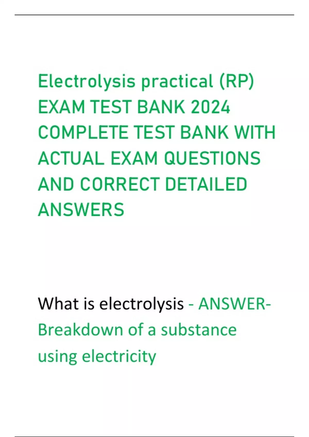Electrolysis practical (RP) EXAM TEST BANK 2024 COMPLETE TEST BANK WITH ...