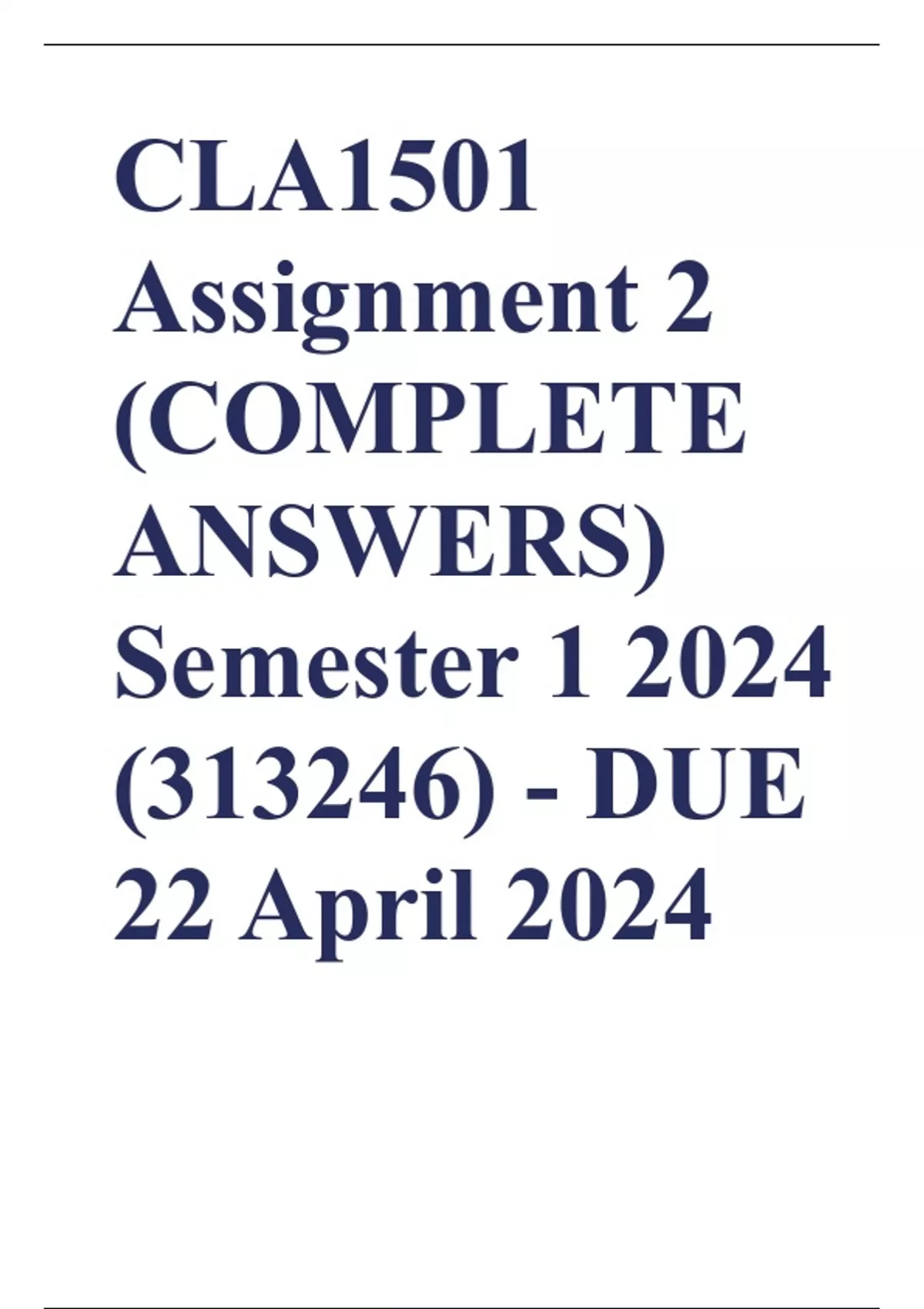 CLA1501 Assignment 2 (COMPLETE ANSWERS) Semester 1 2024 (313246) - DUE ...