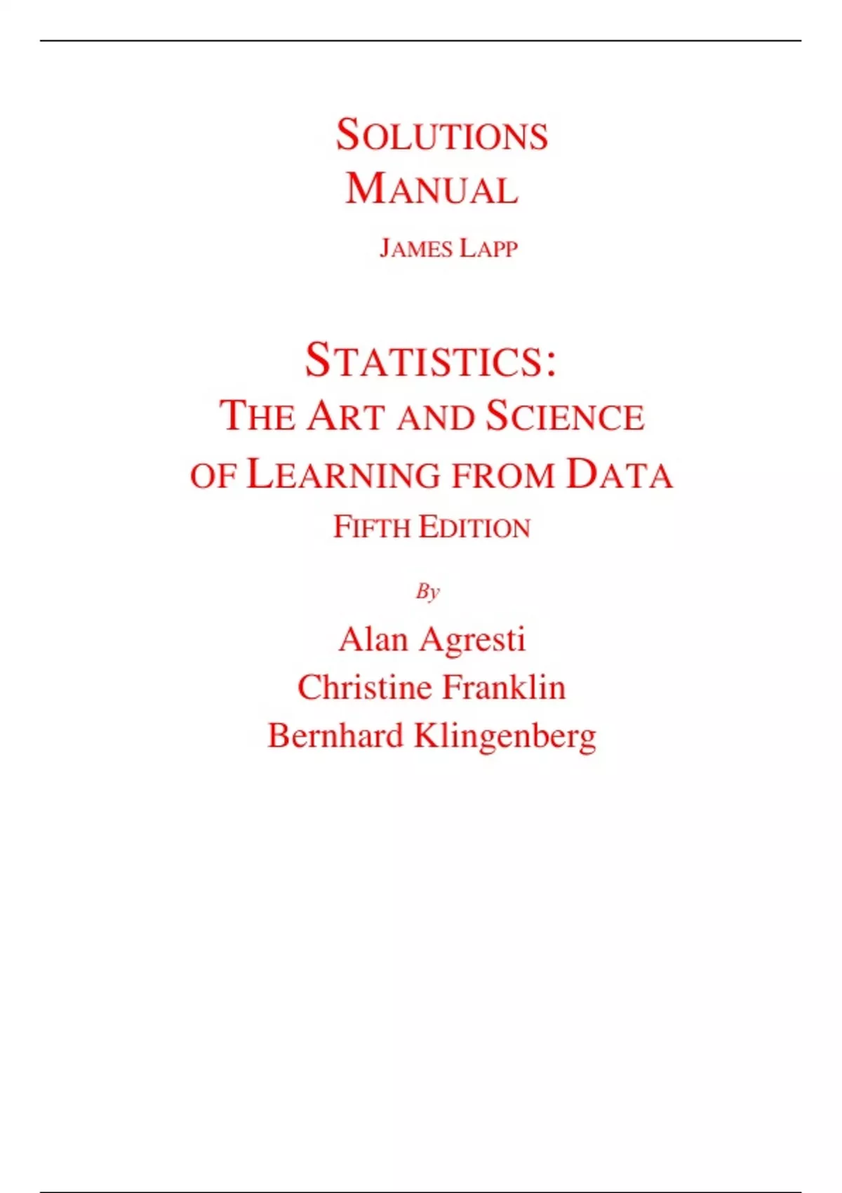Solutions Manual for Statistics The Art and Science of Learning from ...