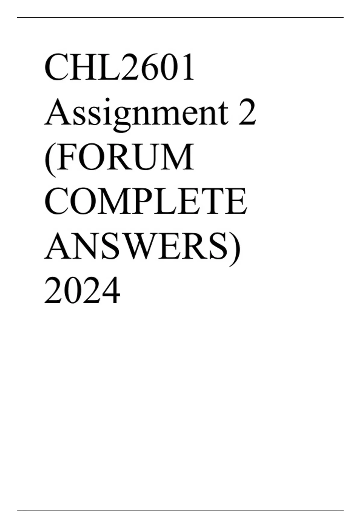 CHL2601 Assignment 2 (FORUM COMPLETE ANSWERS) 2024 - CHL2601 - Stuvia SA