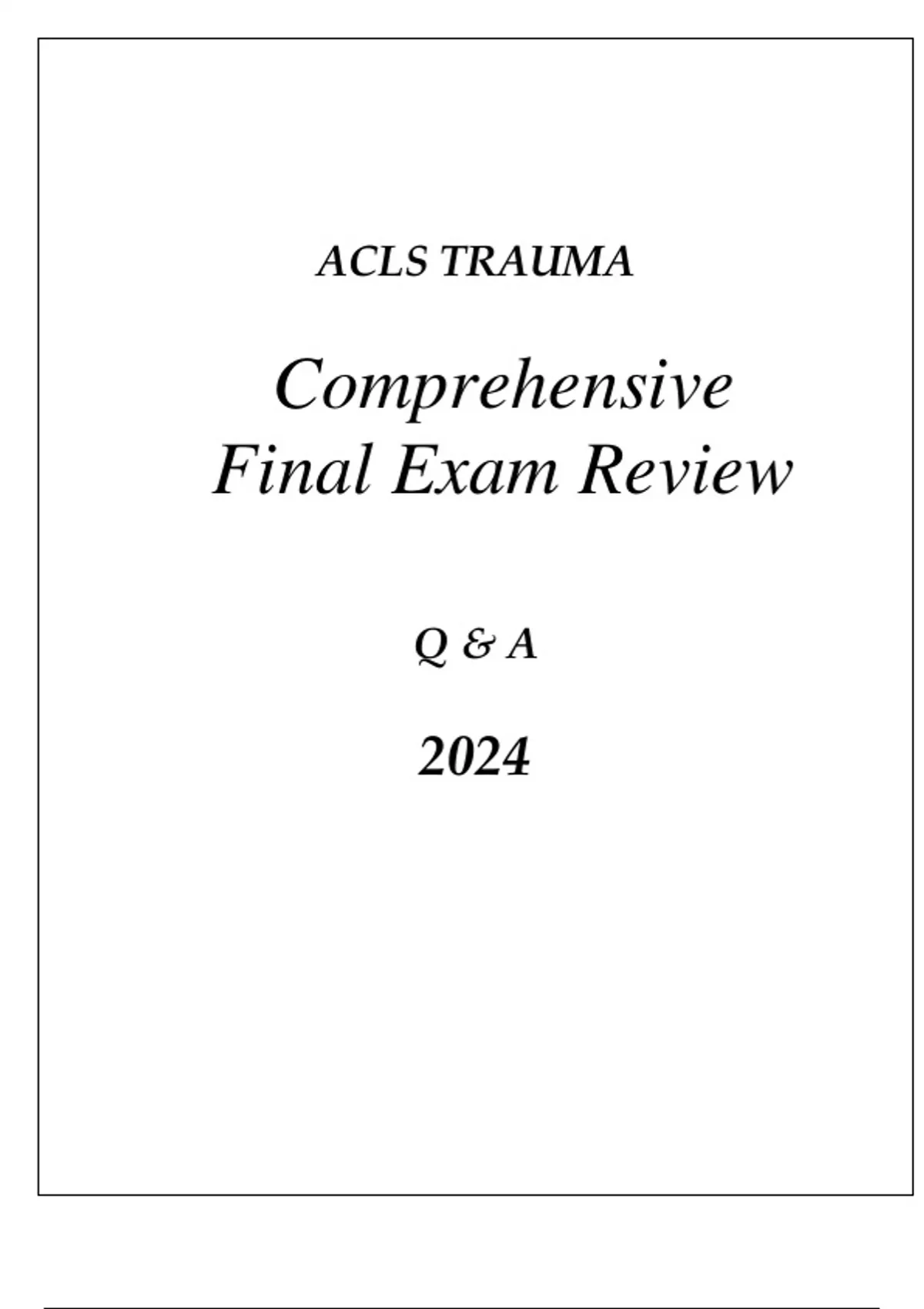 ACLS PREP TRAUMA COMPREHENSIVE REVIEW Q & A 2024. - Advanced Practice ...