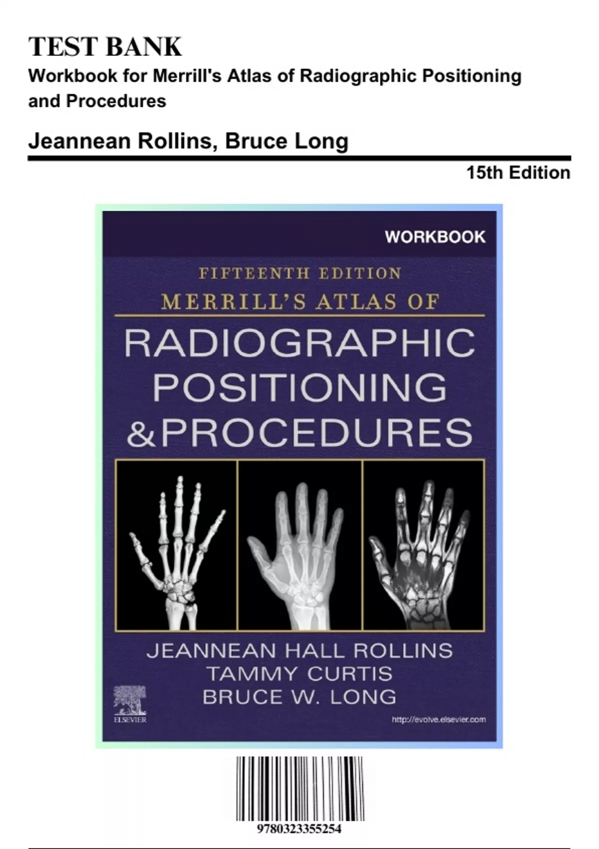 Test Bank: Merrill's Atlas of Radiographic Positioning and Procedures ...