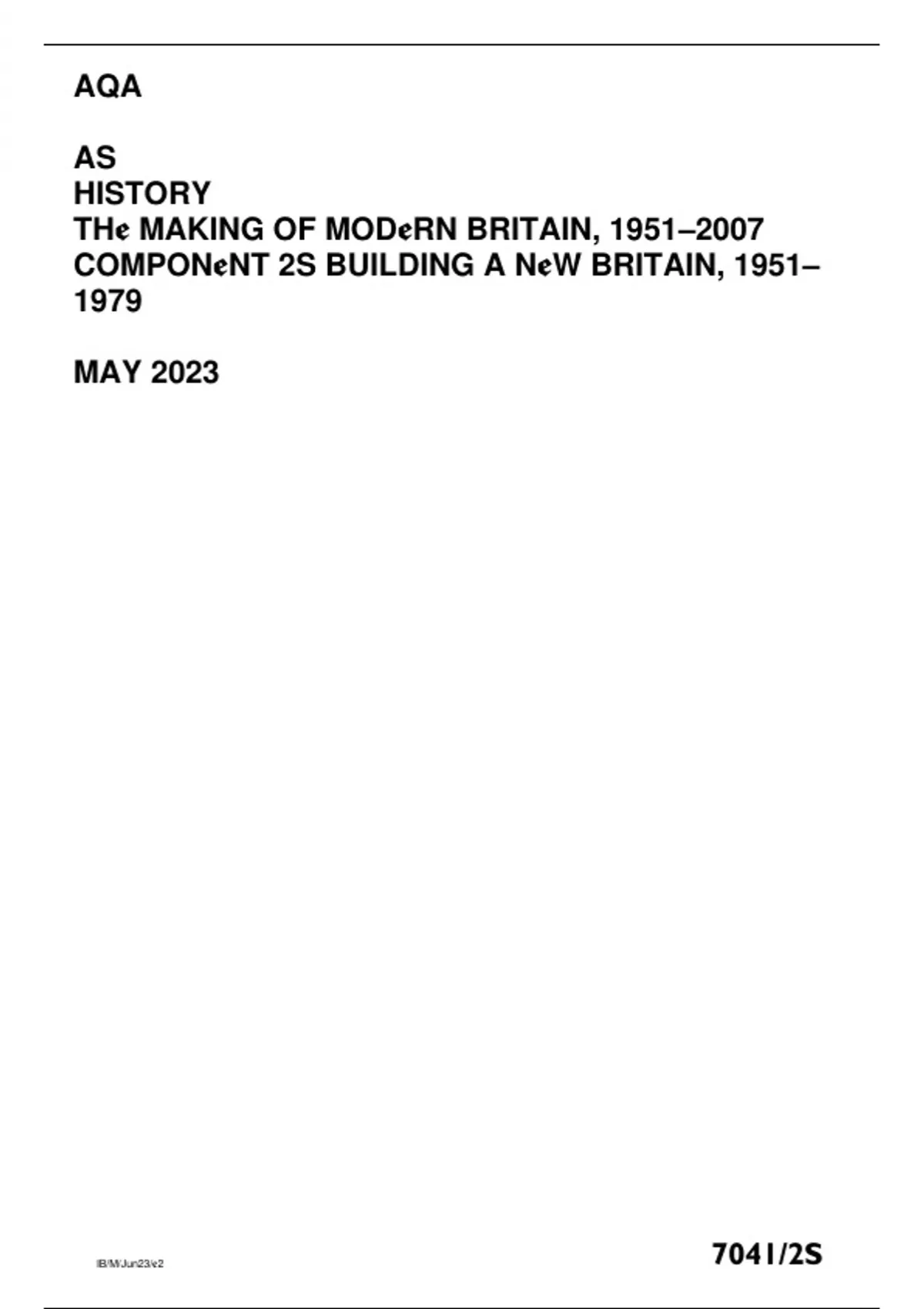 AQA as history the making of modern britain, 1951 â€“2007 compon ent 2s ...
