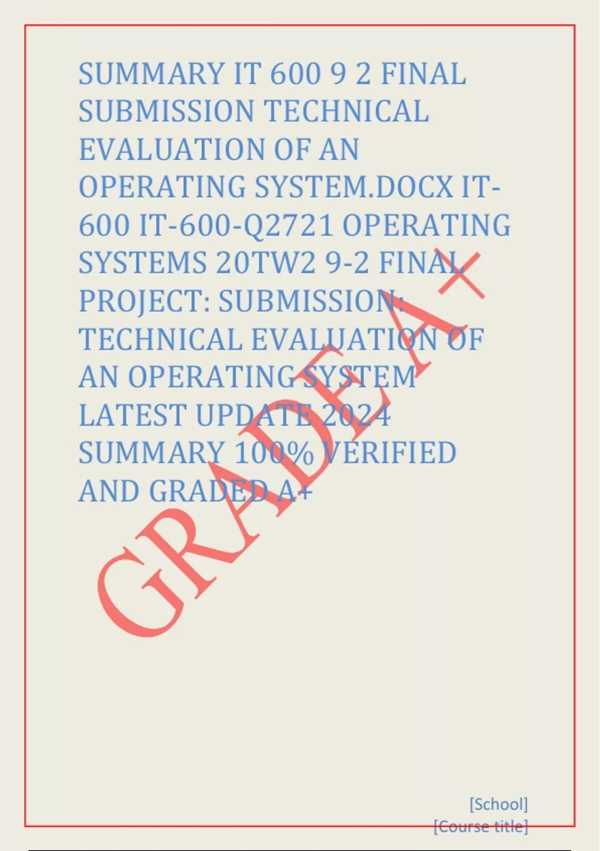 SUMMARY IT 600 9 2 FINAL SUBMISSION TECHNICAL EVALUATION OF AN OPERATING SYSTEM.DOCX IT-600 IT ...