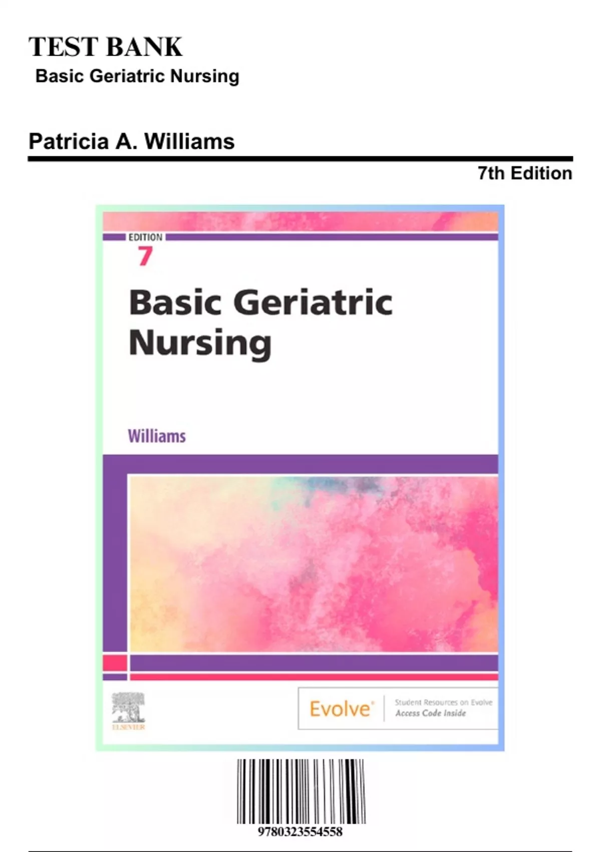Test Bank for Basic Geriatric Nursing 7th Edition by Williams ...