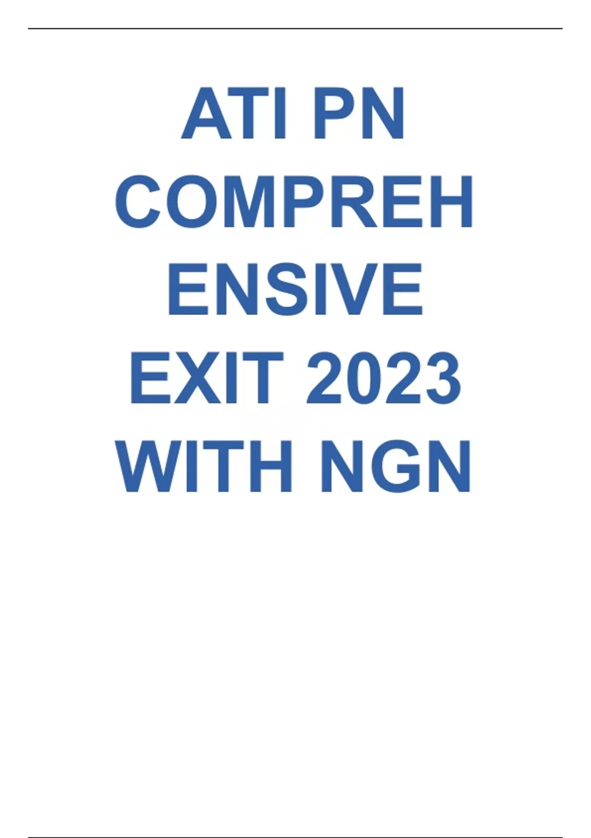 ATI PN COMPREHENSIVE EXIT 2023 WITH NGN. - Advance nursing - Stuvia US