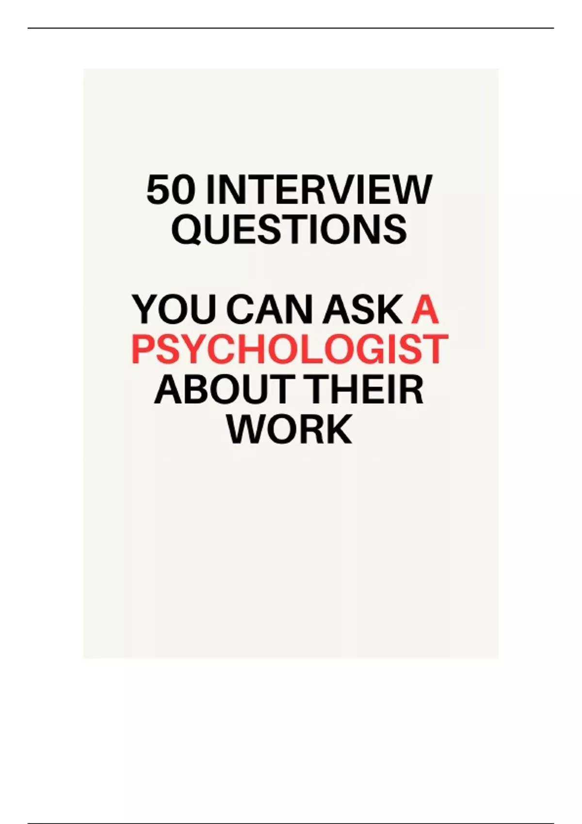 50 interview questions you can ask any psychologist about their work ...