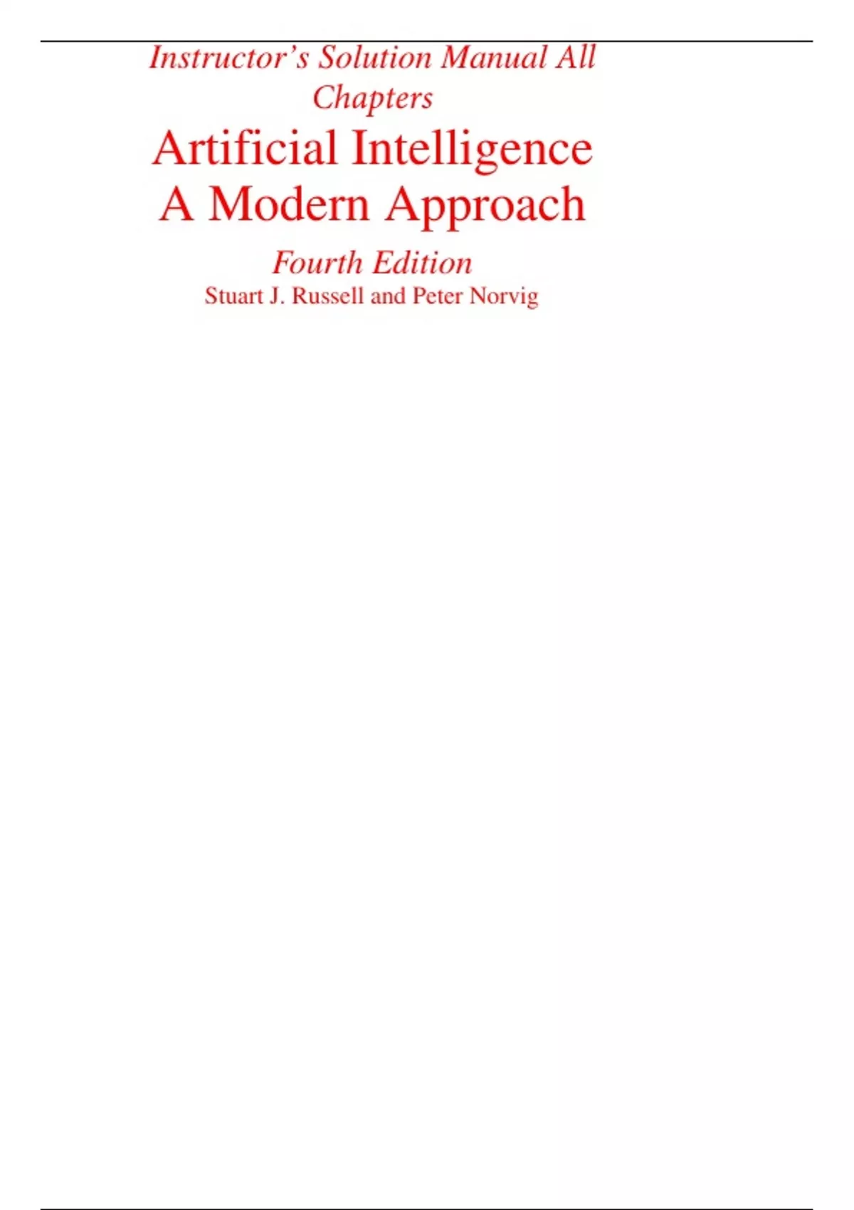 SOLUTIONS & INSTRUCTOR MANUAL for Artificial Intelligence: A Modern Approach, 4th Edition by ...