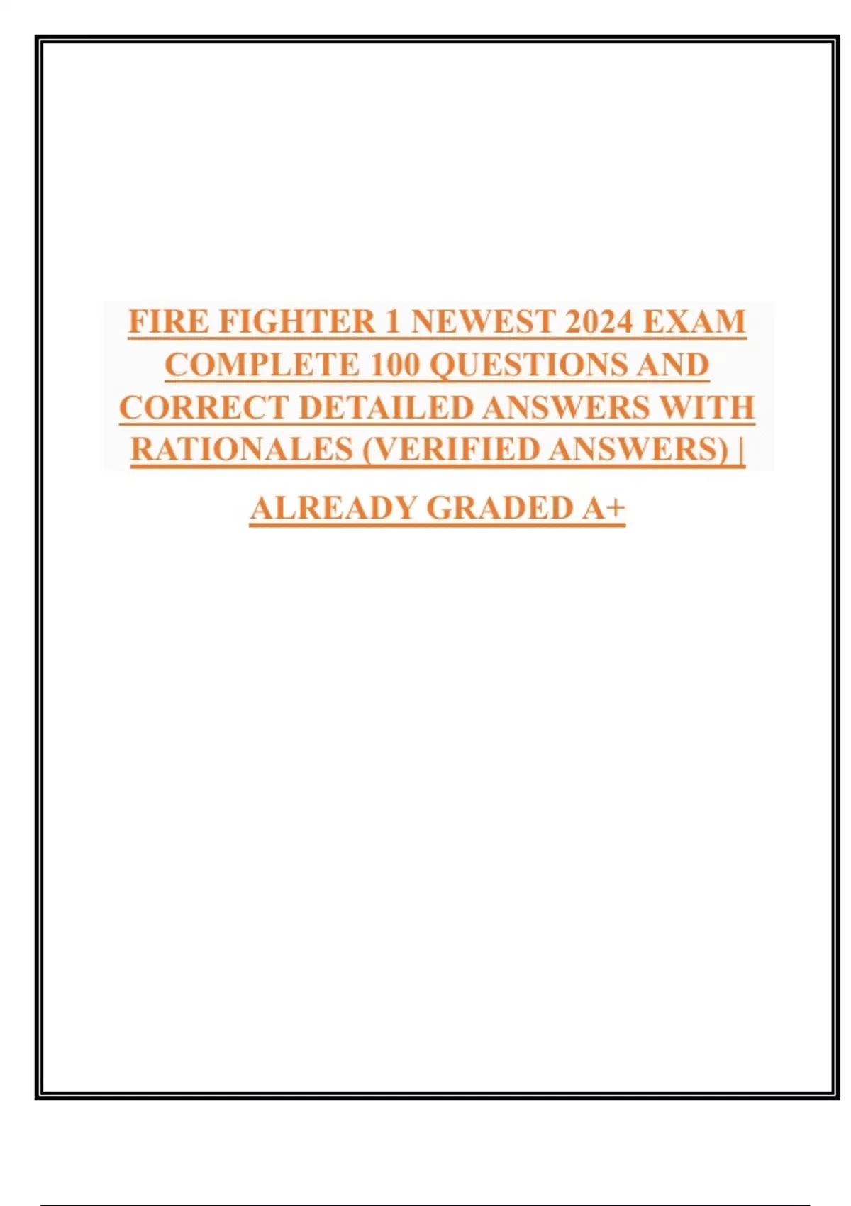 FIRE FIGHTER 1 NEWEST 2024 EXAM COMPLETE 100 QUESTIONS AND CORRECT ...