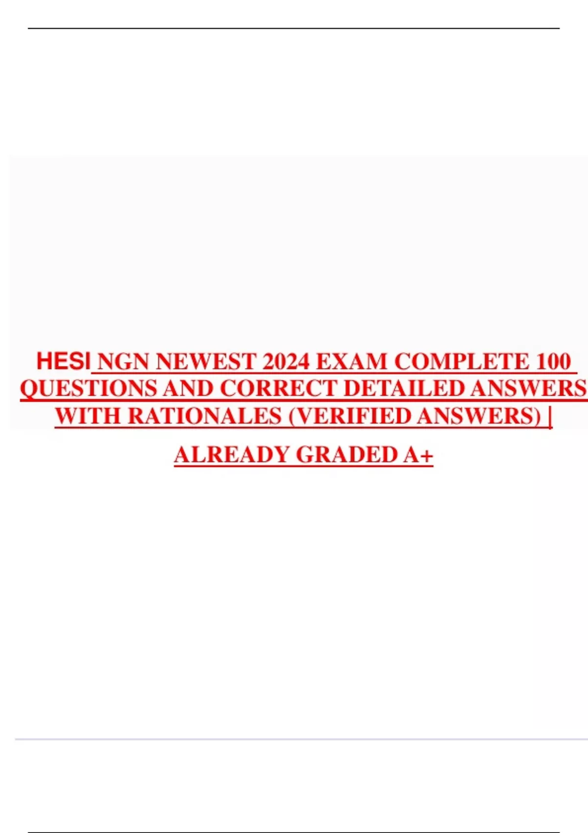 HESI NGN NEWEST 2024 EXAM COMPLETE 100 QUESTIONS AND CORRECT DETAILED ...