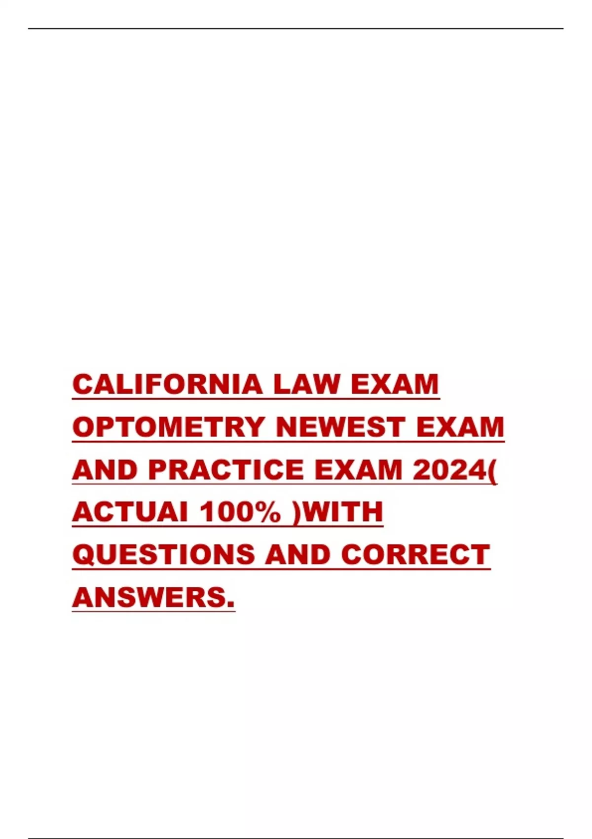 CALIFORNIA LAW EXAM OPTOMETRY NEWEST EXAM AND PRACTICE EXAM 2024 ...