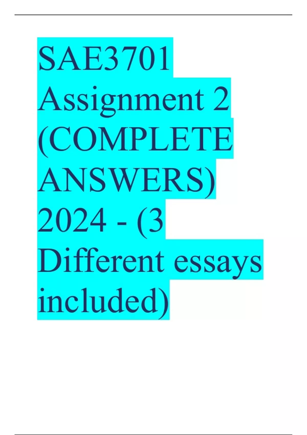 SAE3701 Assignment 2 (COMPLETE ANSWERS) 2024 - (3 Different essays included) - SAE3701 - Stuvia SA