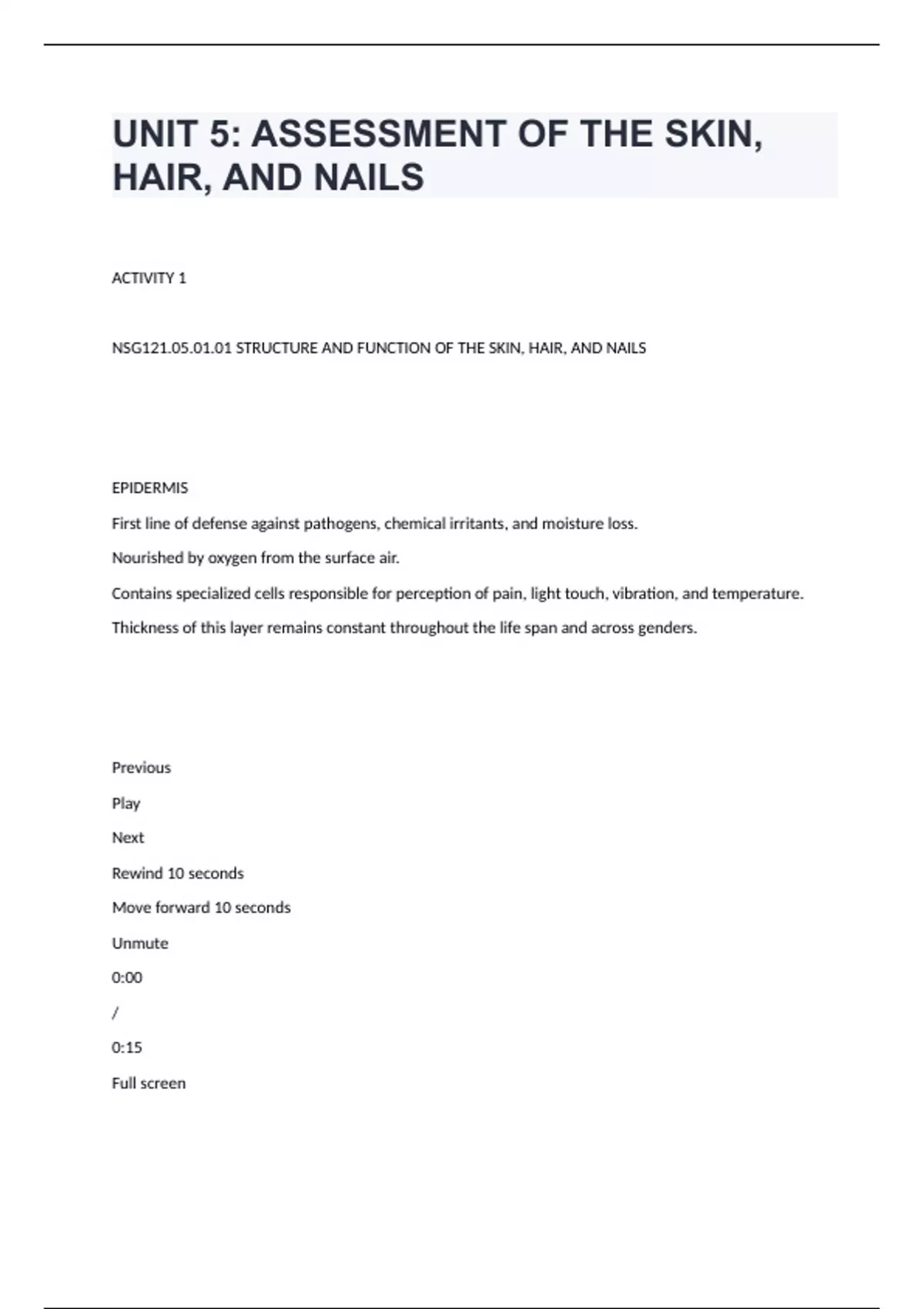 UNIT 5: ASSESSMENT OF THE SKIN, HAIR, AND NAILS questions with answers ...