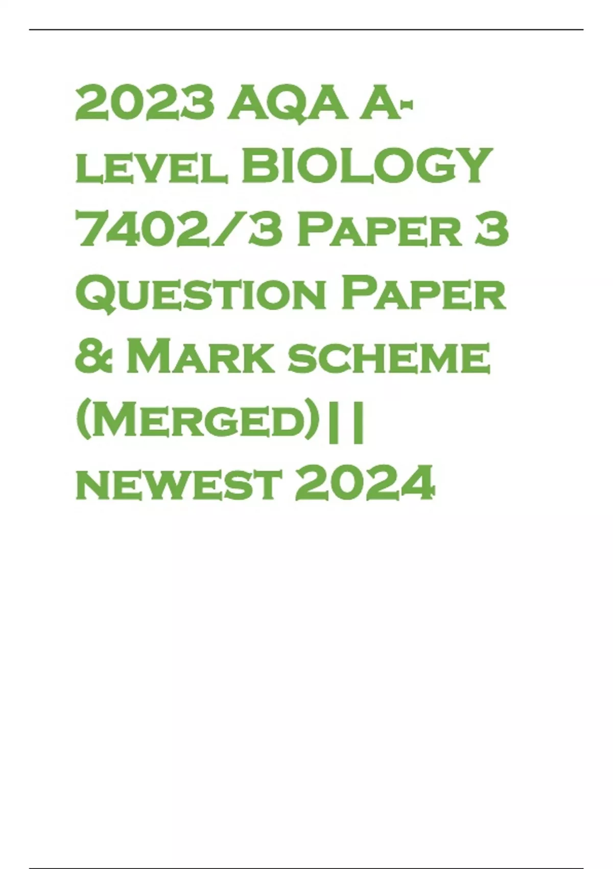 2023 AQA Alevel BIOLOGY 7402/3 Paper 3 Question Paper & Mark scheme (Merged)|| newest 2024 ...