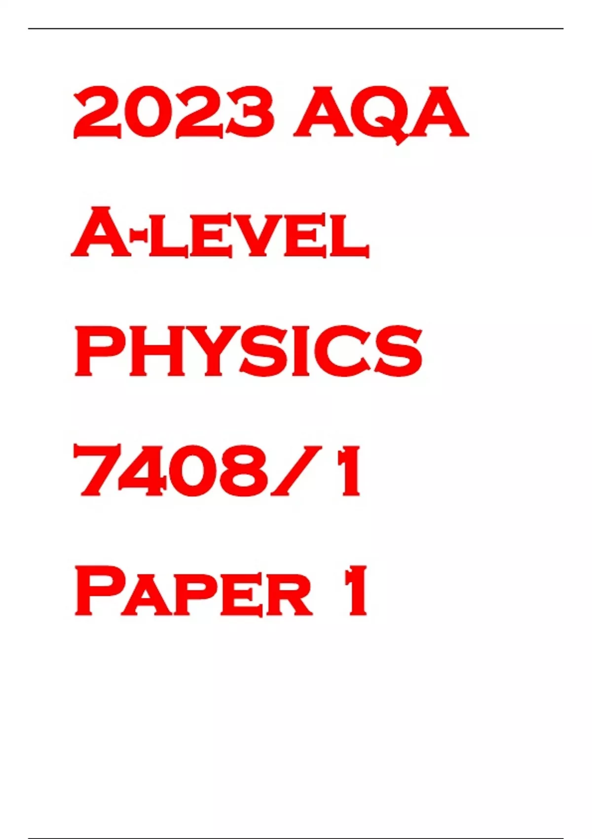 2023 AQA A-level PHYSICS 7408/1 Paper 1 - 2023 AQA A-level PHYSIC - Stuvia US