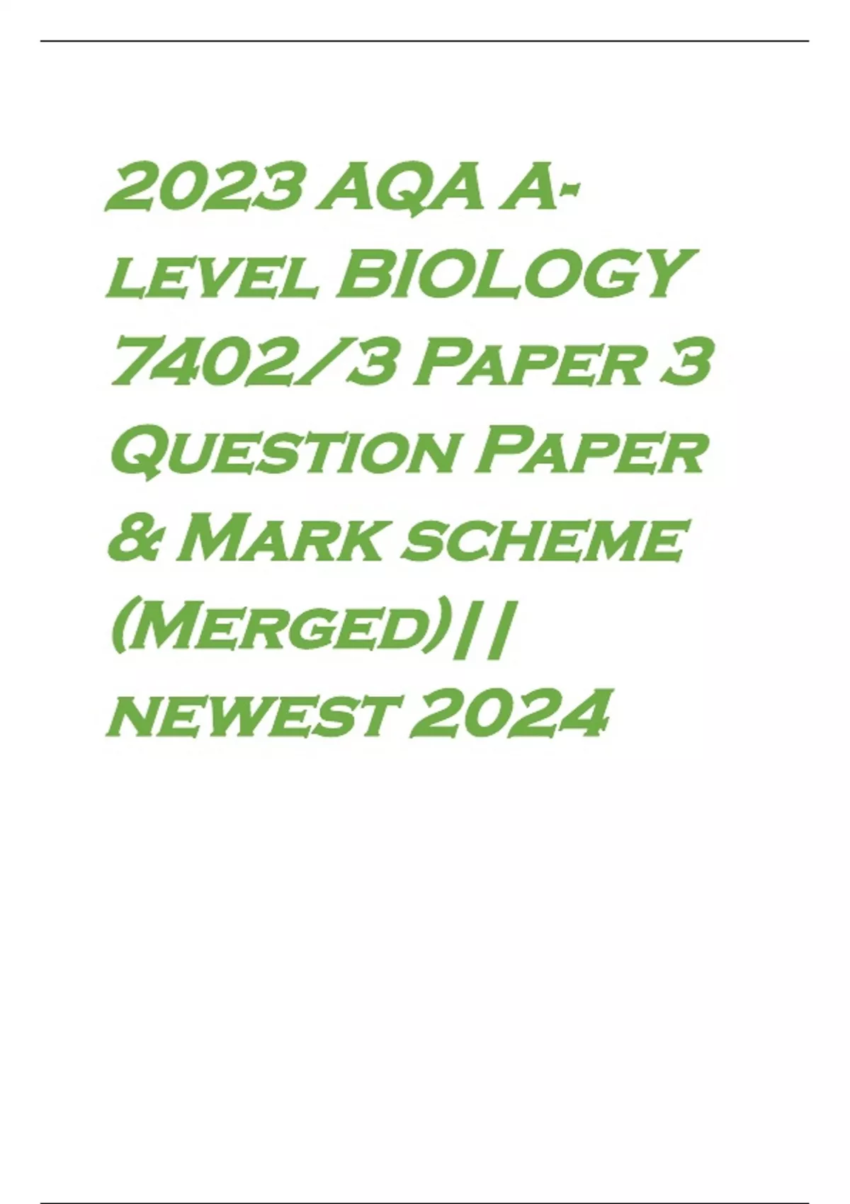 2023 AQA Alevel BIOLOGY 7402/3 Paper 3 Question Paper & Mark scheme (Merged)|| newest 2024 ...