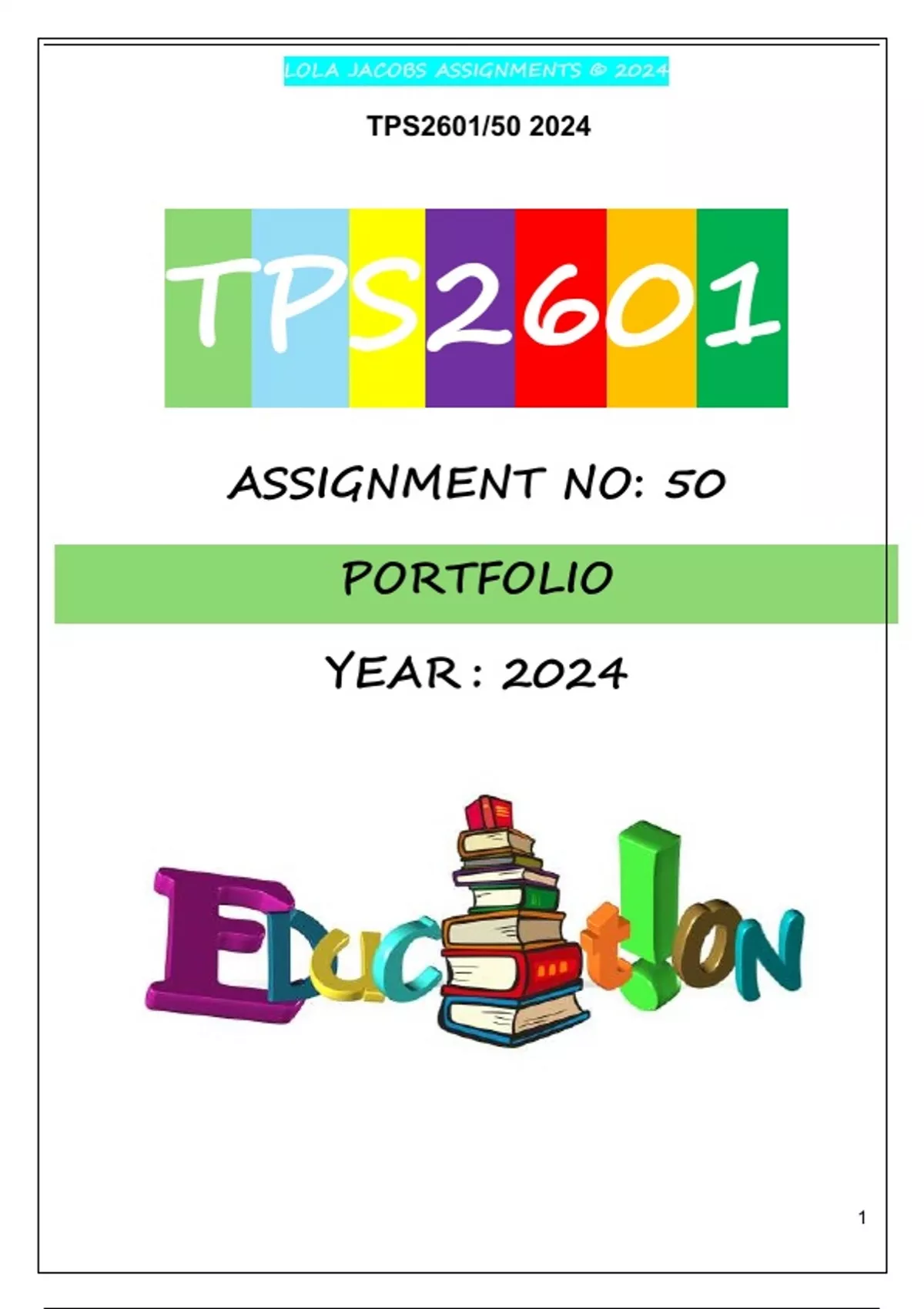 TPS2601 ASSIGNMENT 50 2024 (FULL PORTFOLIO) - TPS2601 - Stuvia SA
