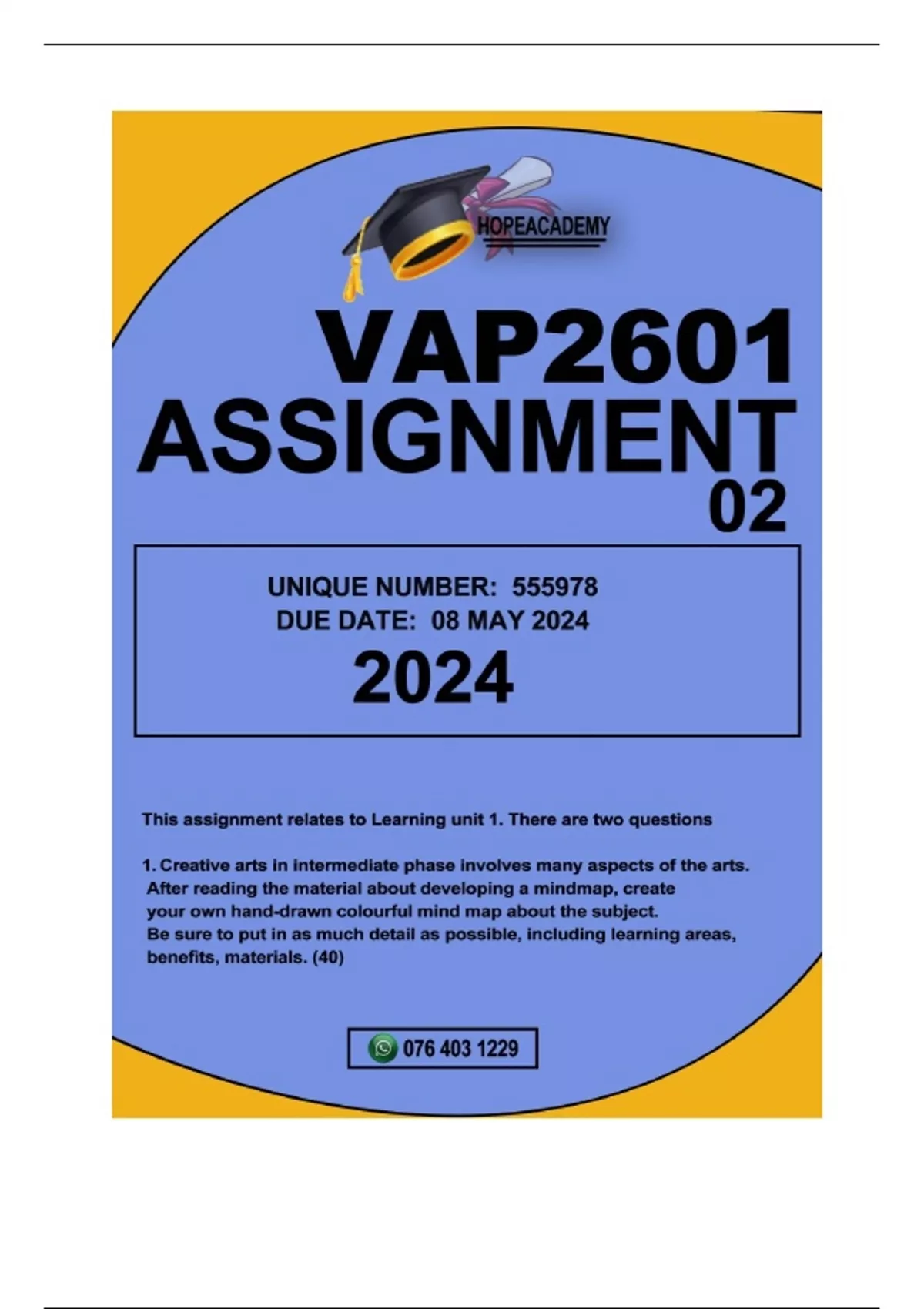 VAP2601 ASSIGNMENT 2 DUE 8 MAY 2024 1. Creative arts in intermediate ...
