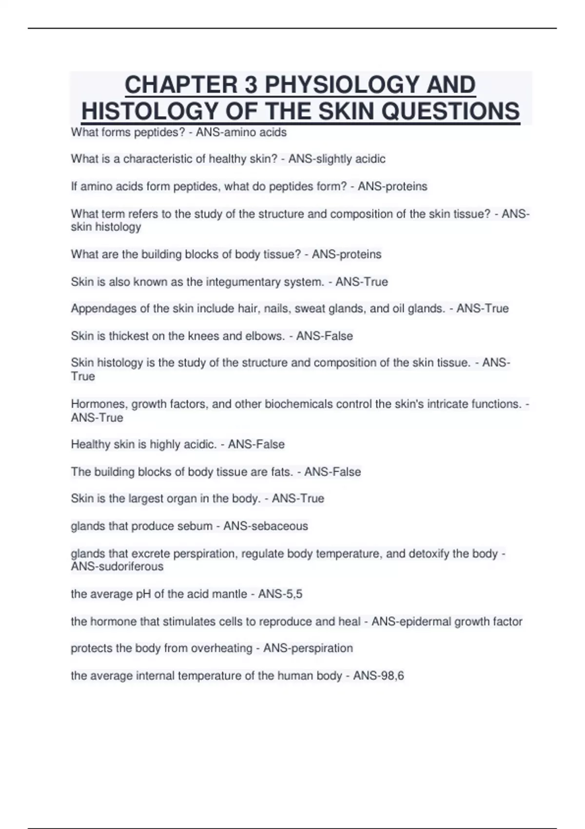 CHAPTER 3 PHYSIOLOGY AND HISTOLOGY OF THE SKIN QUESTIONS - CHAPTER 3 PHYSIOLOGY AND HISTOLOGY ...