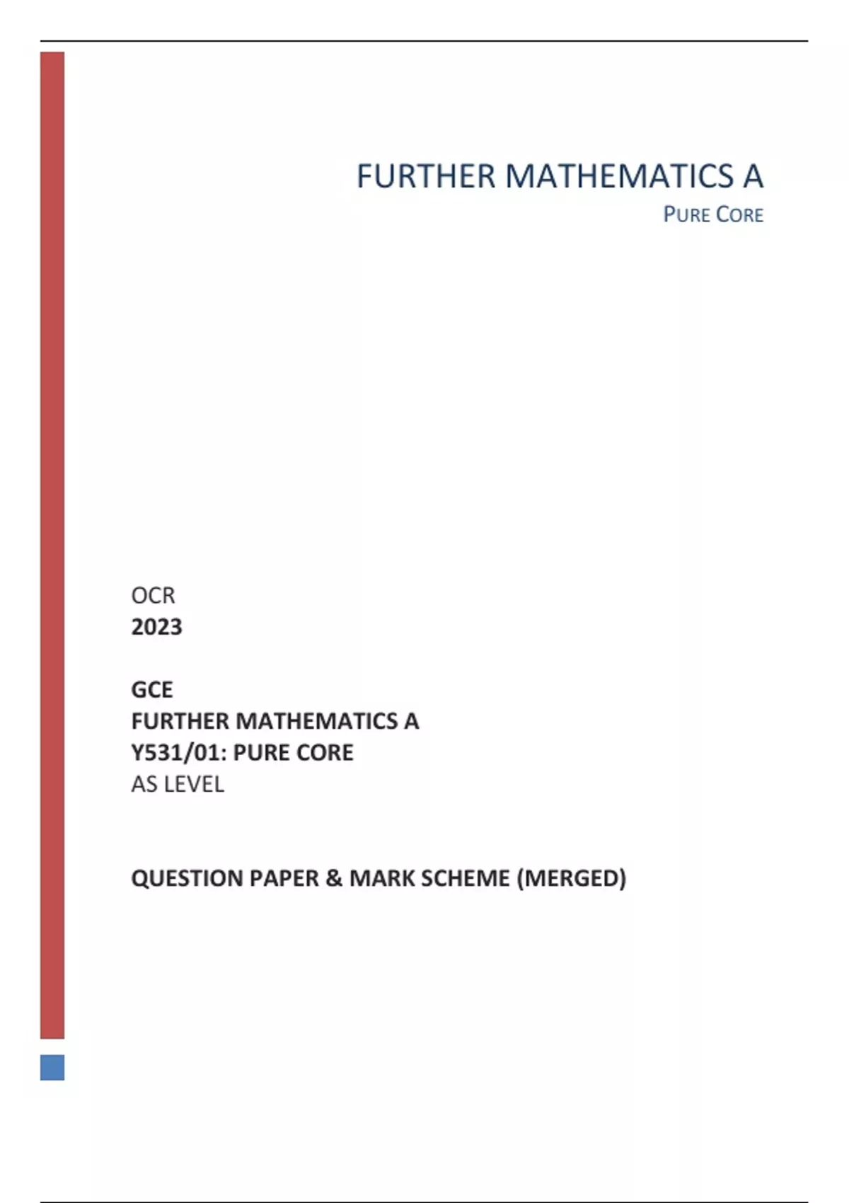 OCR 2023 GCE FURTHER MATHEMATICS A Y531/01: PURE CORE AS LEVEL QUESTION ...