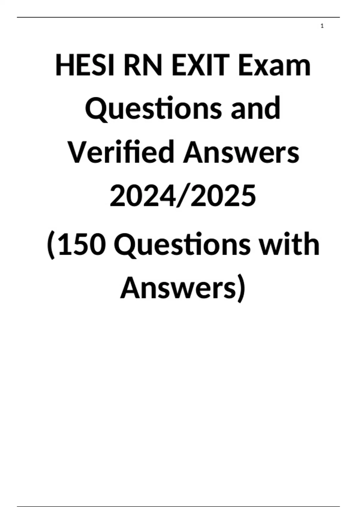 HESI RN EXIT Exam Questions and Verified Answers 2024/2025 (150 Questions with Answers) - HESI ...