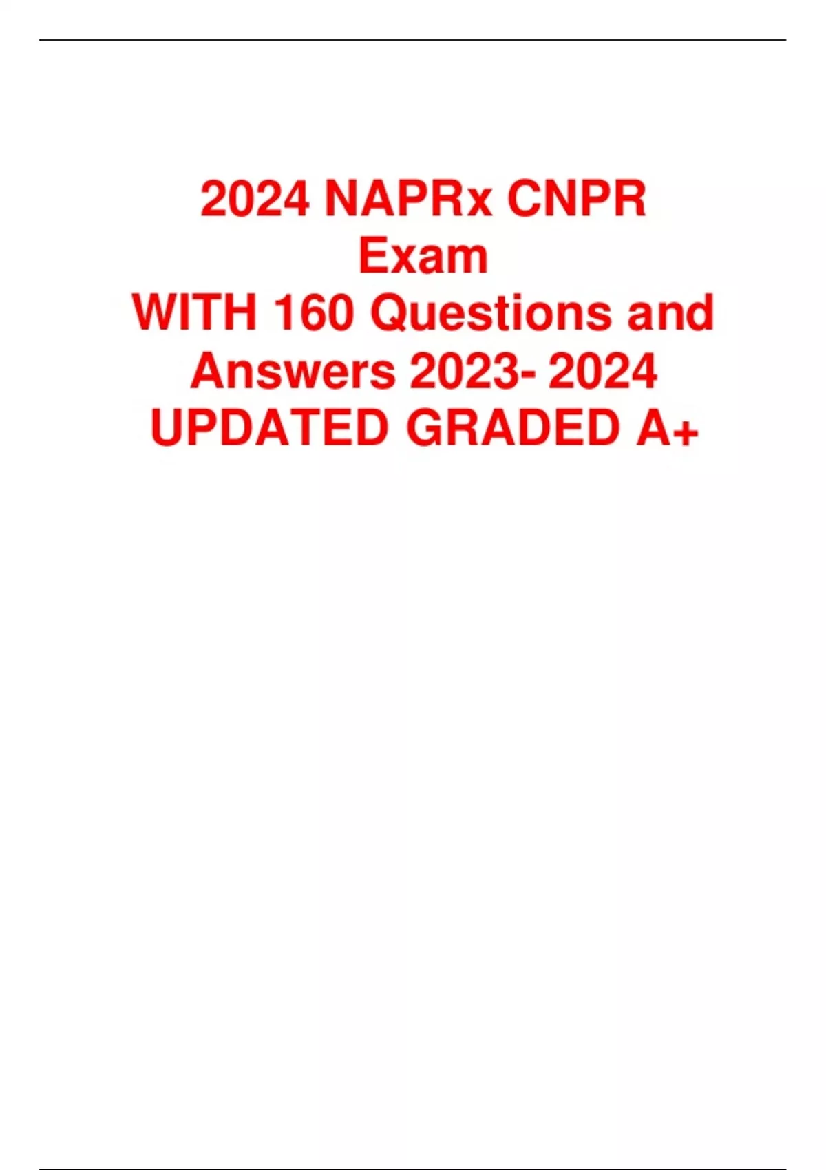 2024 NAPRx CNPR Exam WITH 160 Questions and Answers UPDATED GRADED A+ ...