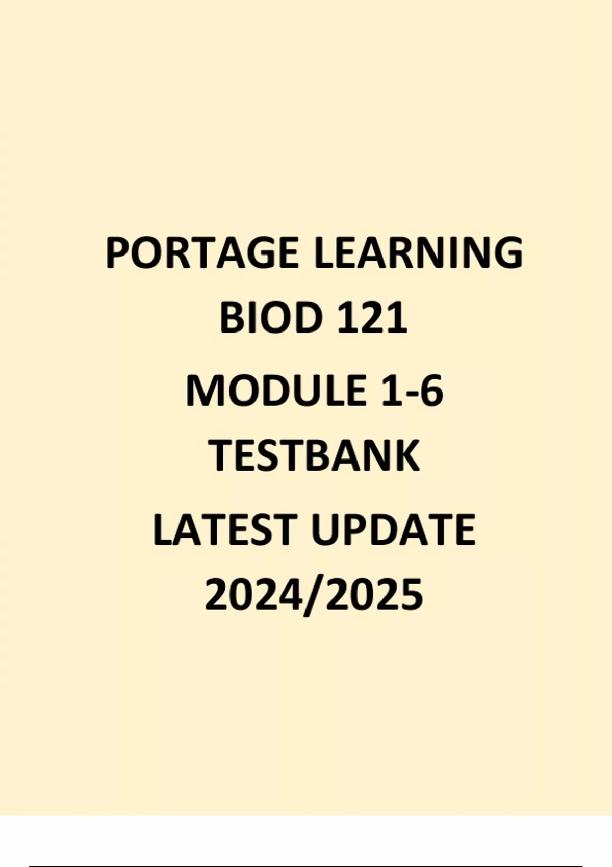 BIOD 121 MODULE 1-6 TESTBANK LATEST UPDATE 2024/2025 PORTAGE LEARNING ...