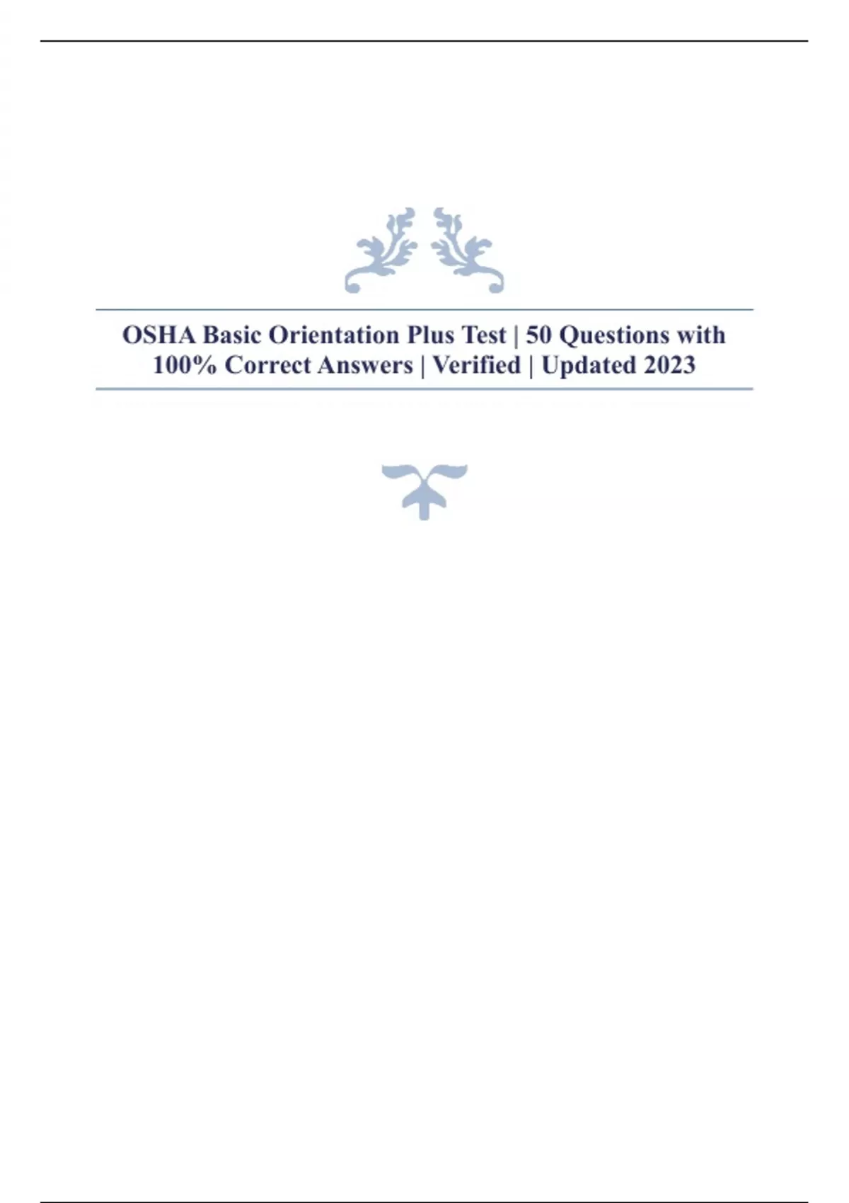 OSHA Basic Orientation Plus Test | 50 Questions with 100% Correct ...