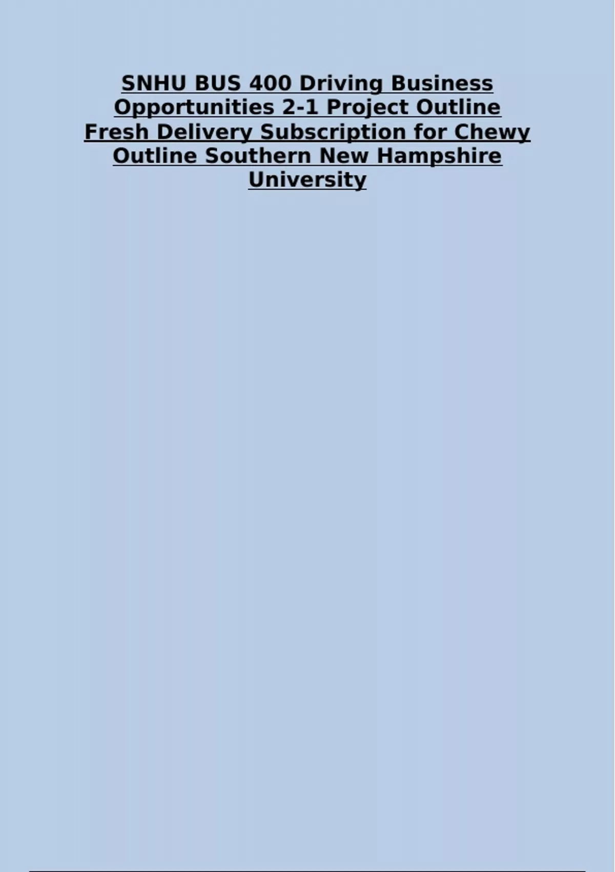 SNHU BUS 400 |Driving Business Opportunities |2-1 Project Outline Fresh ...
