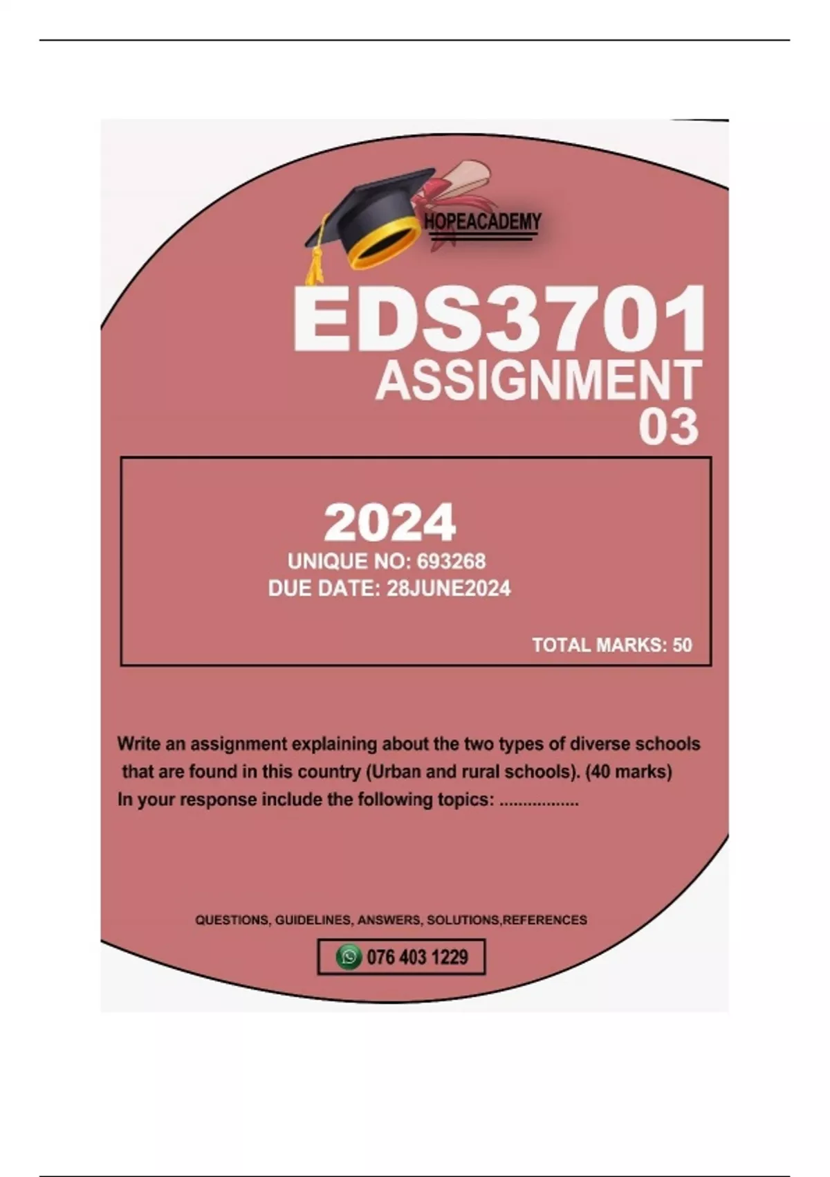 EDS3701 ASSIGNMENT 3 DUE 28 JUNE 2024 Write an assignment explaining ...