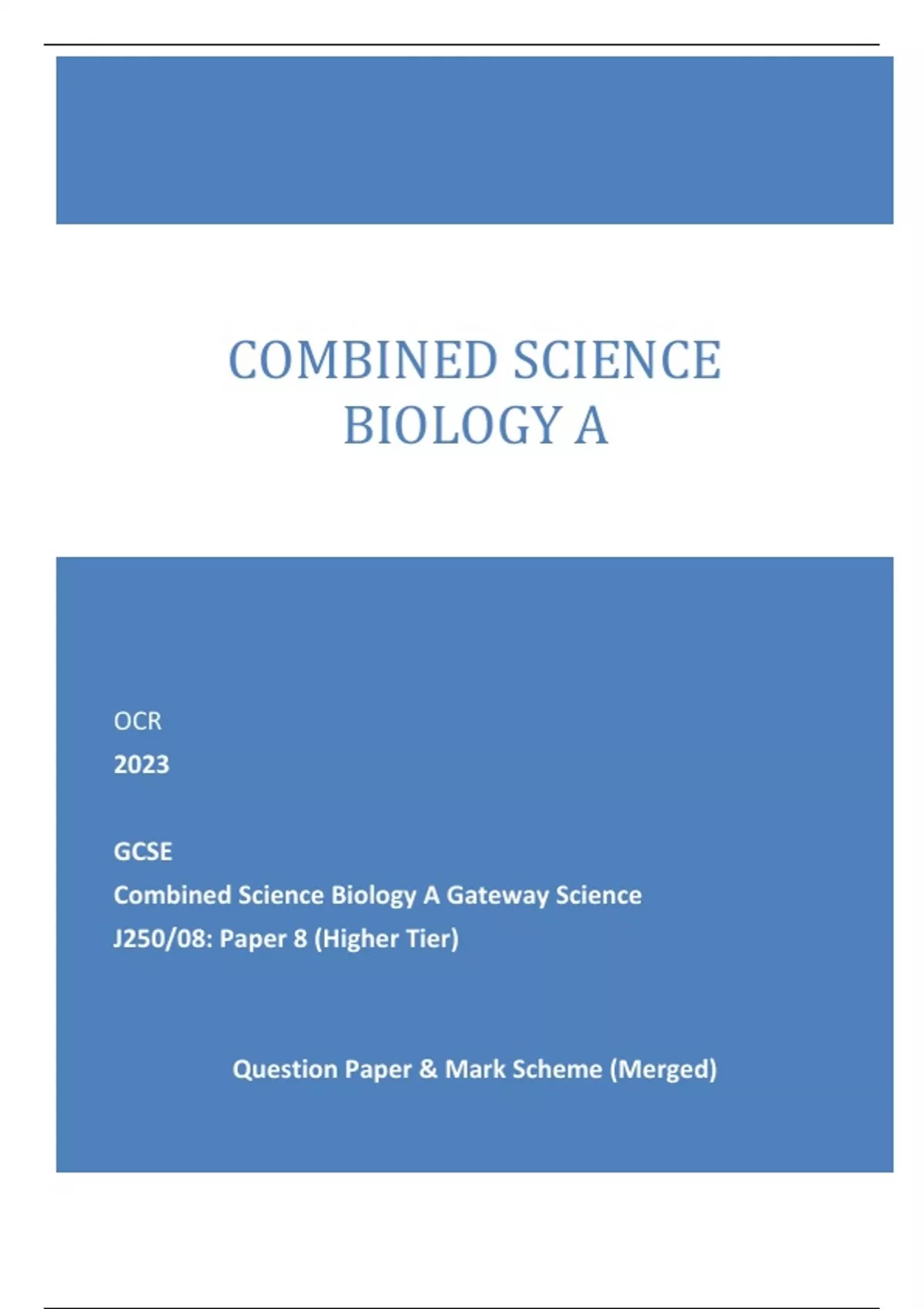 CR 2023 GCSE Combined Science Biology A Gateway Science J250/08: Paper ...