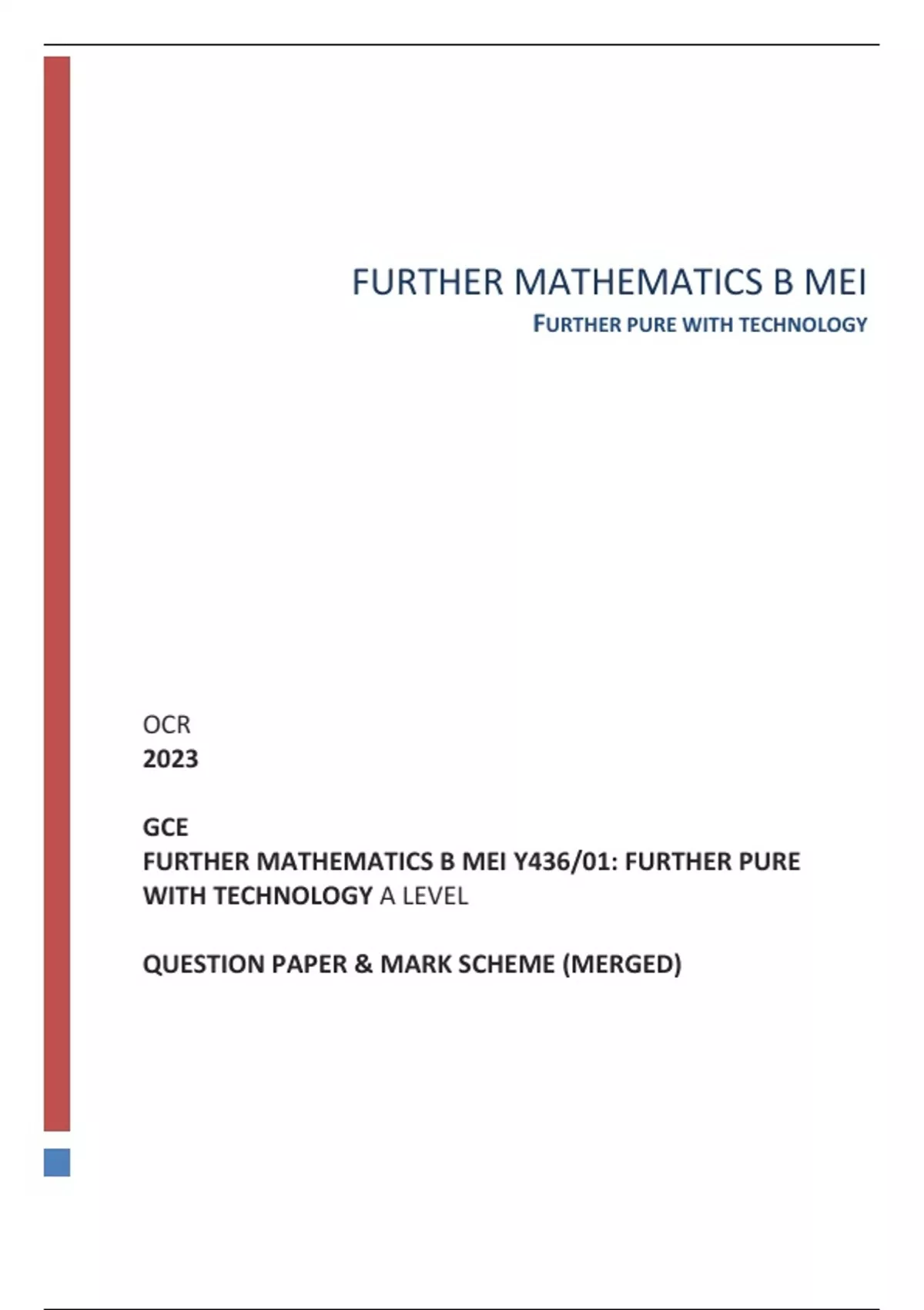 OCR 2023 GCE FURTHER MATHEMATICS B MEI Y436/01: FURTHER PURE WITH ...