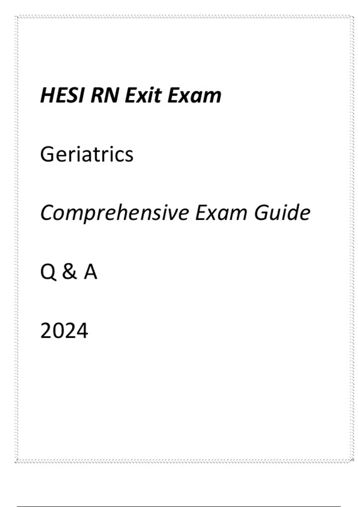 HESI RN Exit Exam (NCLEX Prep) Geriatrics Comprehensive Exam Guide 70 ...