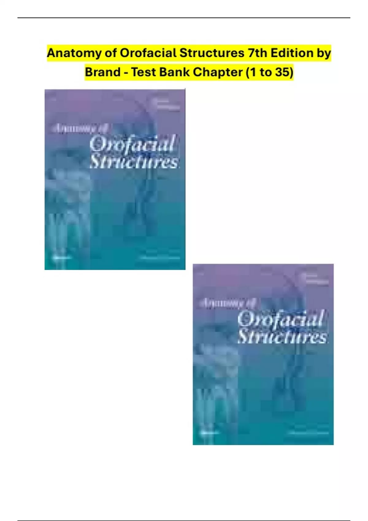 Anatomy of Orofacial Structures 7th Edition by Brand - Test Bank ...