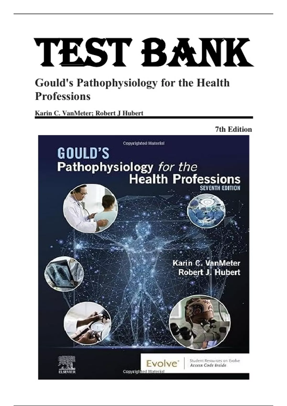 Test Bank For Gould's Pathophysiology for the Health Professions 7th ...