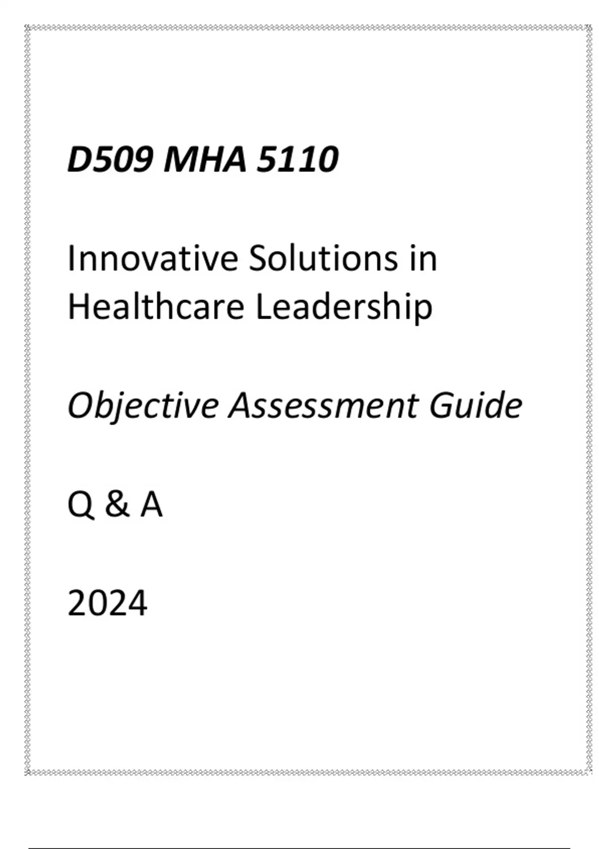 (WGU D509) MHA 5110 Innovative Solutions in Healthcare Leadership ...