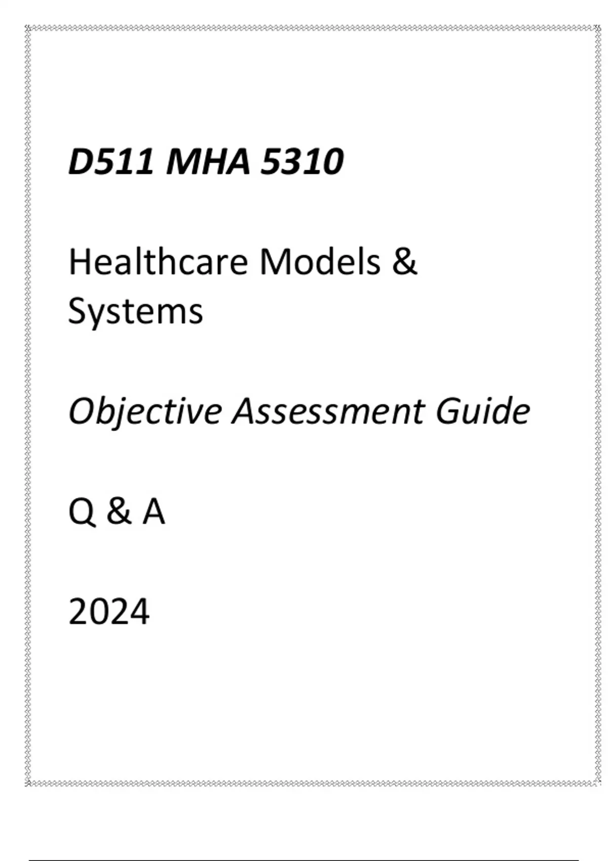 (WGU D511) MHA 5310 Healthcare Models & Systems Objective Assessment ...