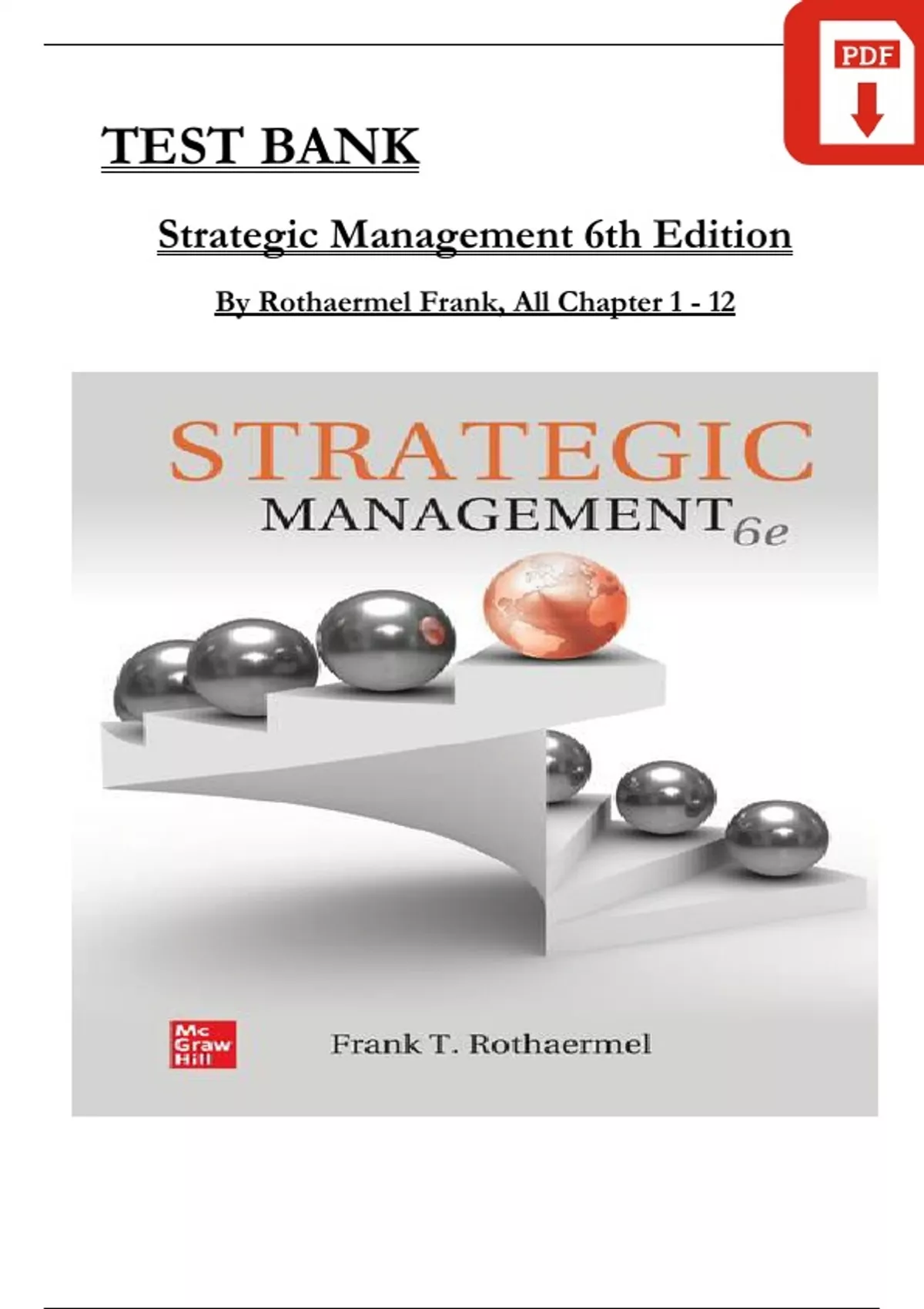 Frank Rothaermel, Strategic Management, 6th Edition 2024 TEST BANK, All ...