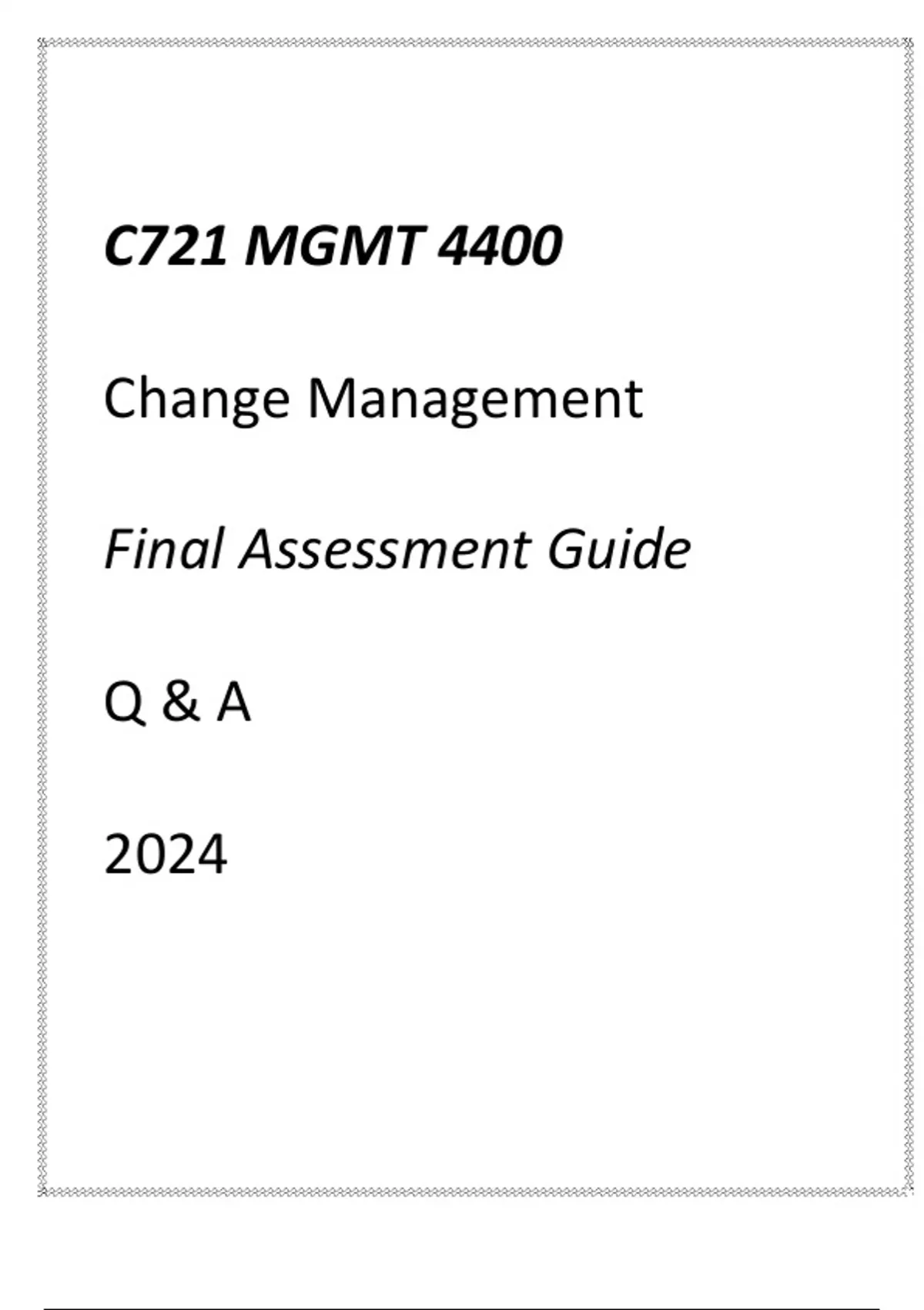(WGU C721) MGMT 4400 Change Management Final Assessment Guide Q & A ...