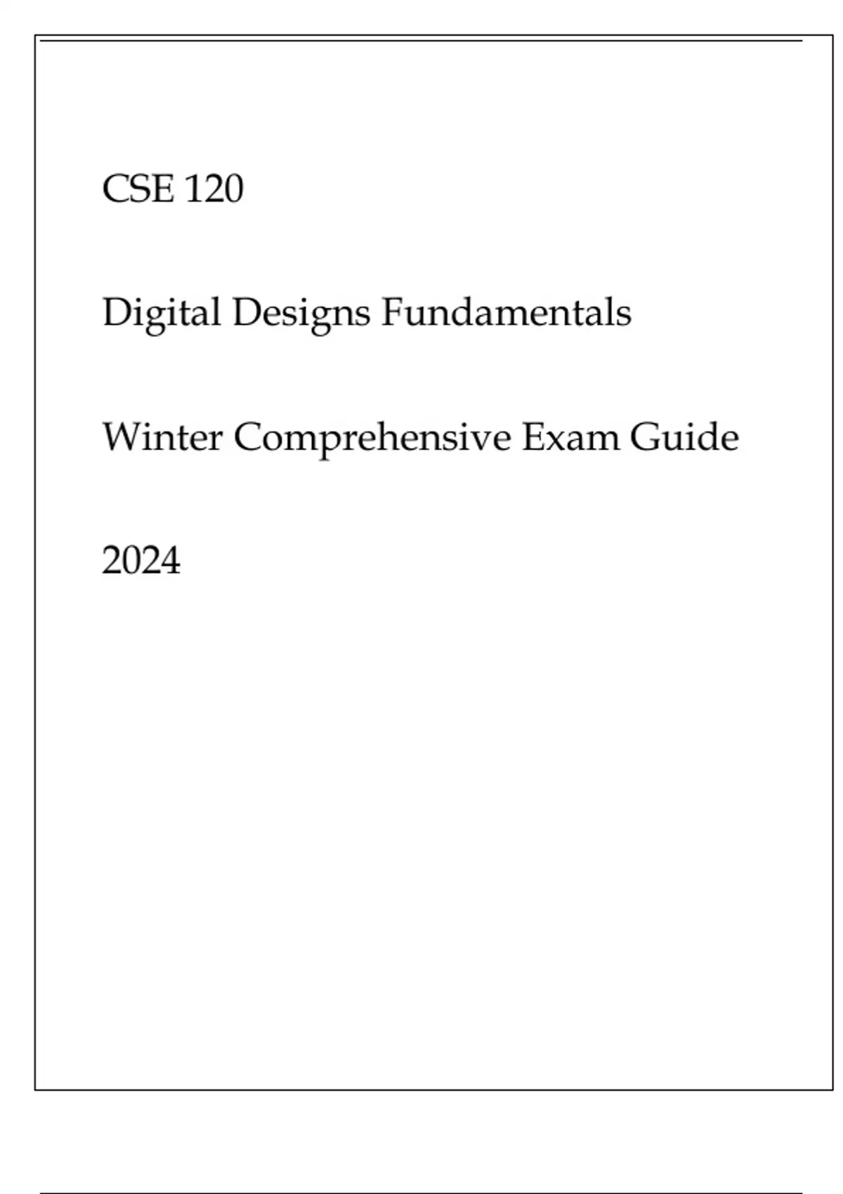(ASU) CSE 120 DIGITAL DESIGNS FUNDAMENTALS WINTER COMPREHENSIVE EXAM ...