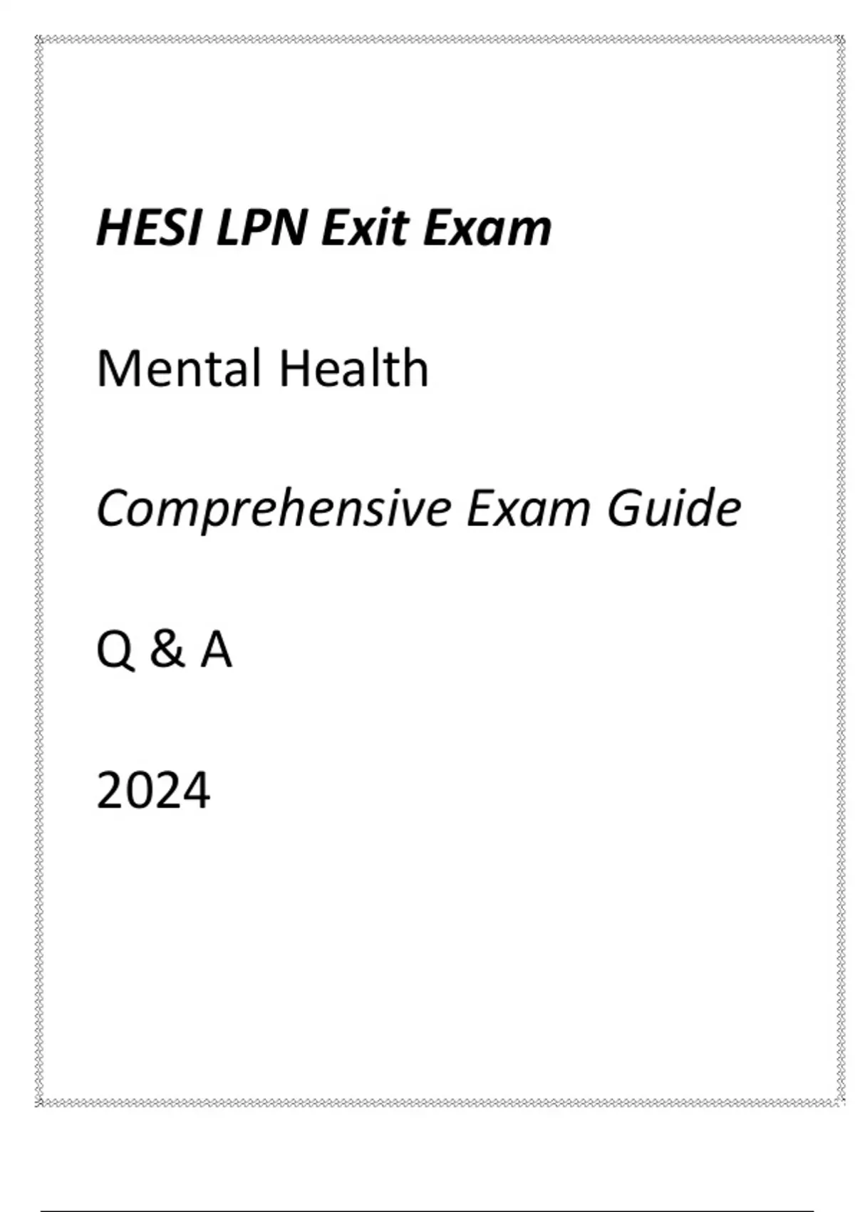 HESI LPN EXIT EXAM MENTAL HEALTH COMPREHENSIVE EXAM GUIDE Q & A 2024 ...