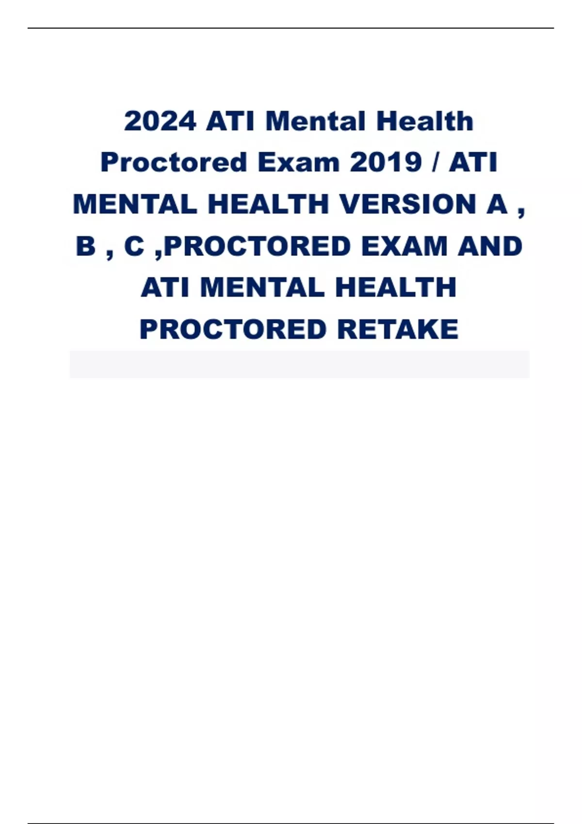 2024 ATI Mental Health Proctored Exam 2019 / ATI MENTAL HEALTH VERSION A , B , C ,PROCTORED EXAM ...