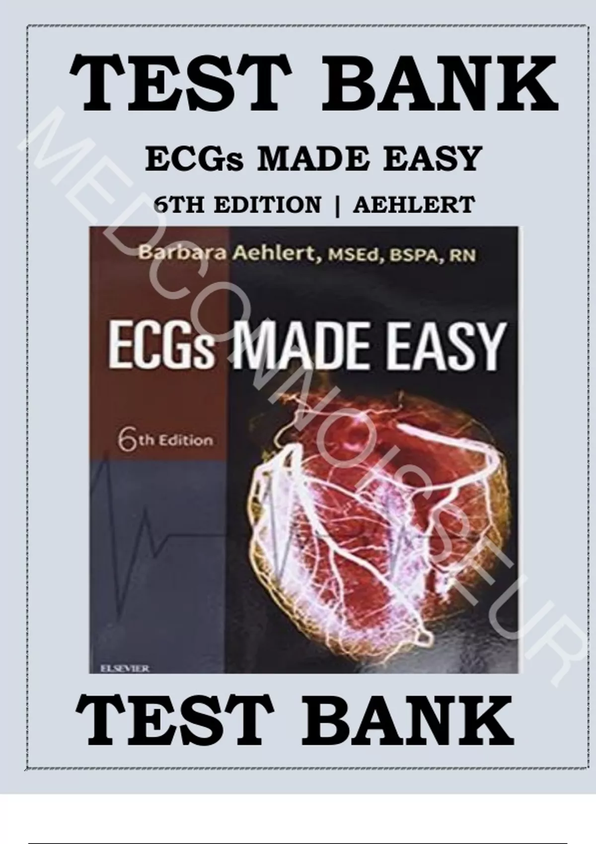 Test Bank for ECGs Made Easy 6th Edition by Barbara J Aehlert ...