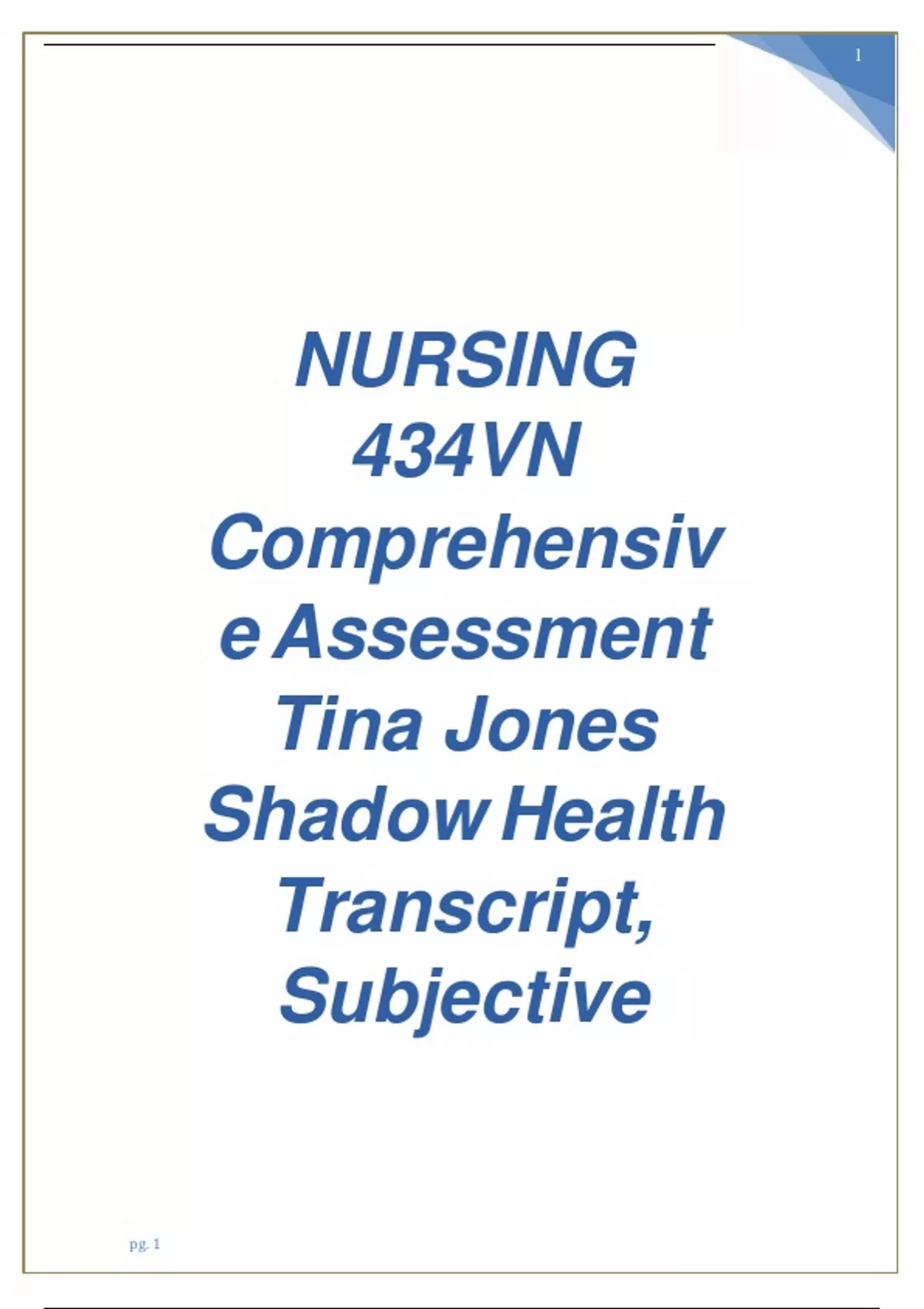 NURSING 434VN Comprehensive Assessment Tina Jones Shadow Health ...