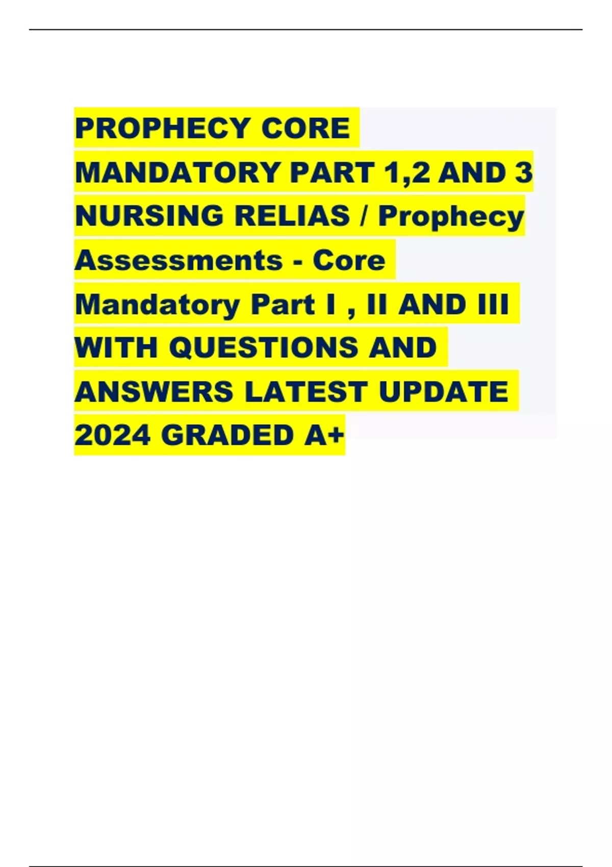 PROPHECY CORE MANDATORY PART 1,2 AND 3 NURSING RELIAS / Prophecy ...