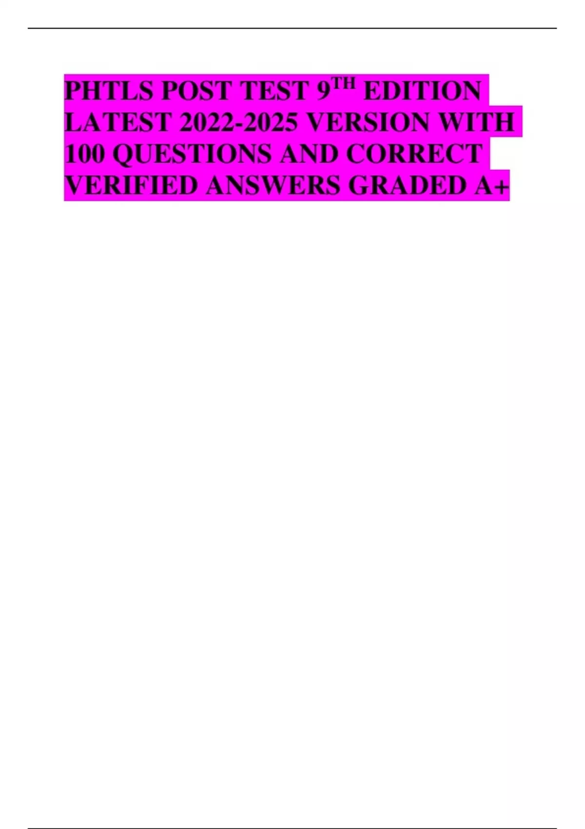 PHTLS POST TEST 9TH EDITION LATEST VERSION WITH 100 QUESTIONS AND ...