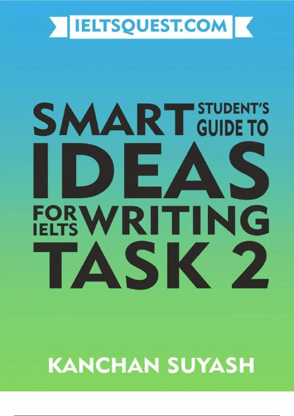 Smart Student's Guide to Ideas for IELTS Writing Task 2. - 32_ielts ...