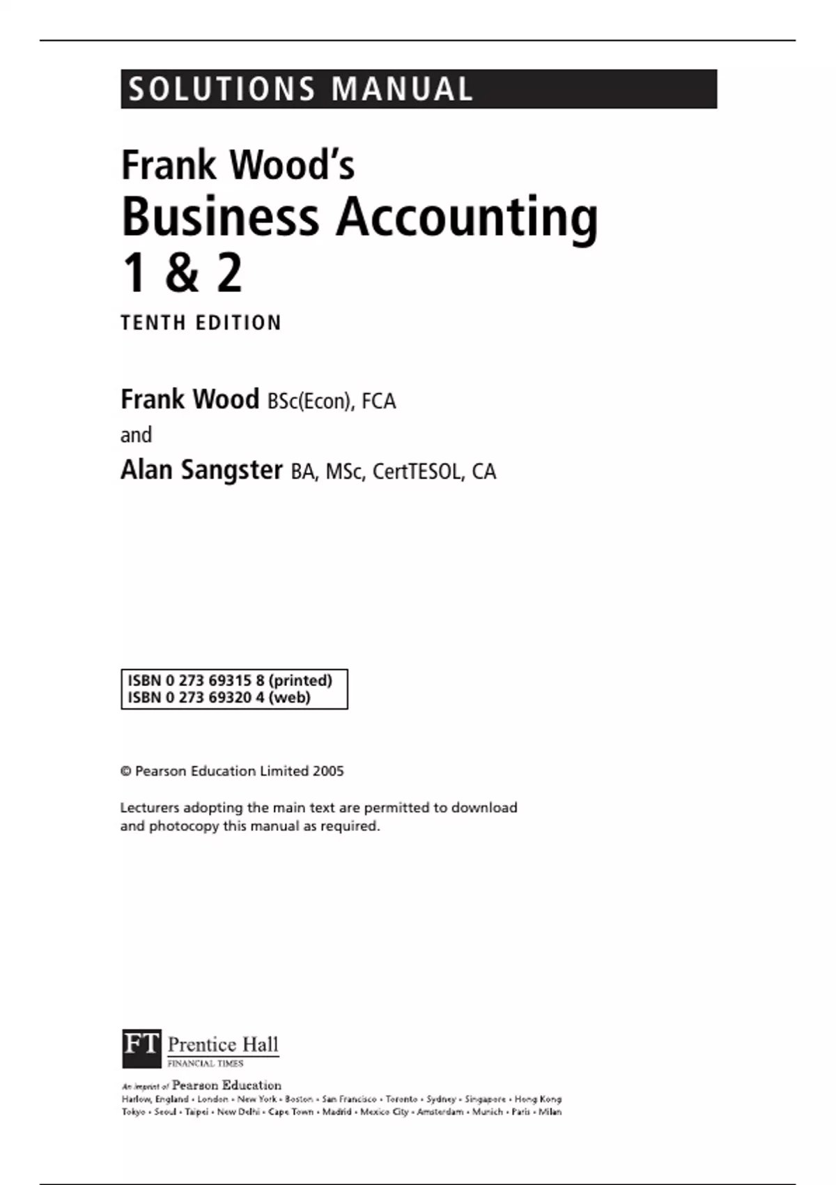 SOLUTIONS MANUAL Frank Wood’s Business Accounting ( 1 & 2 ) TENTH ...
